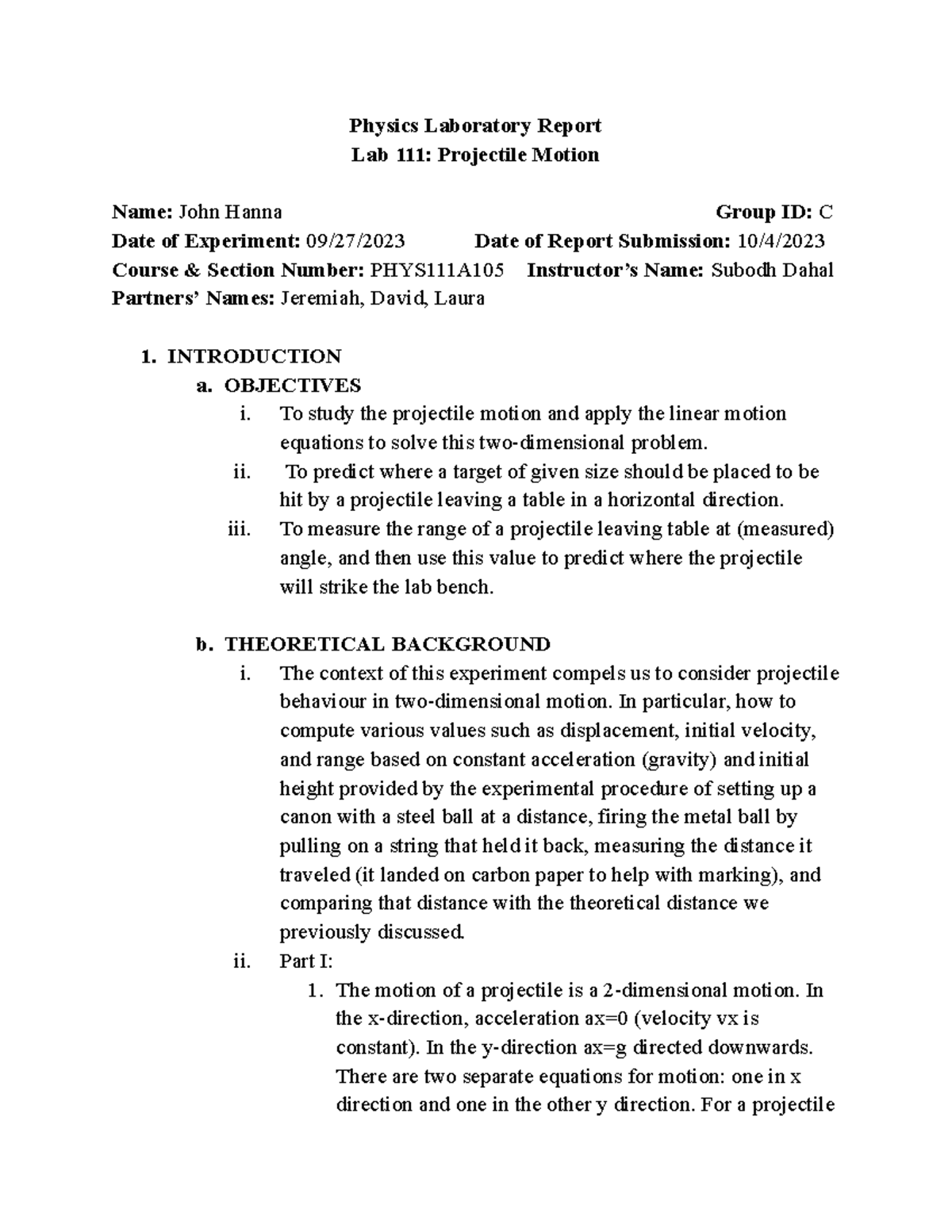 Physics Laboratory Report - Lab 111 - Physics Laboratory Report Lab 111: Projectile Motion Name ...