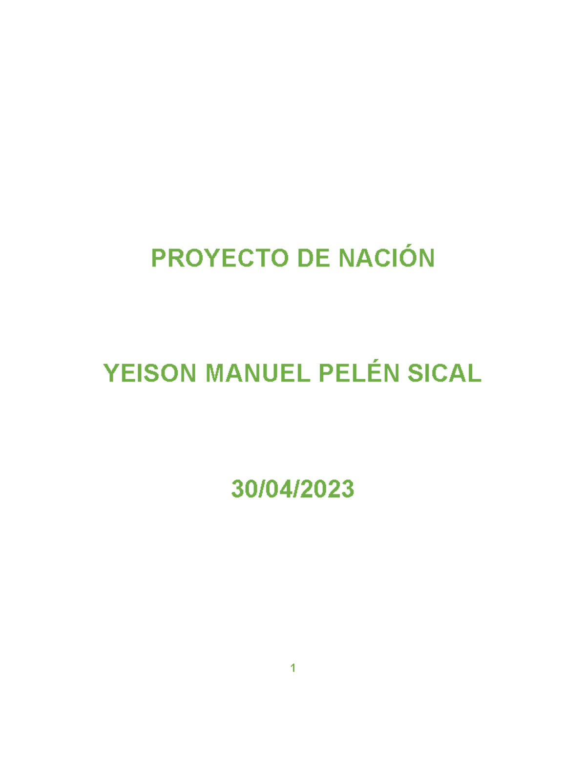 Proyecto de nación Yeison Pelen - PROYECTO DE NACIÓN YEISON MANUEL ...