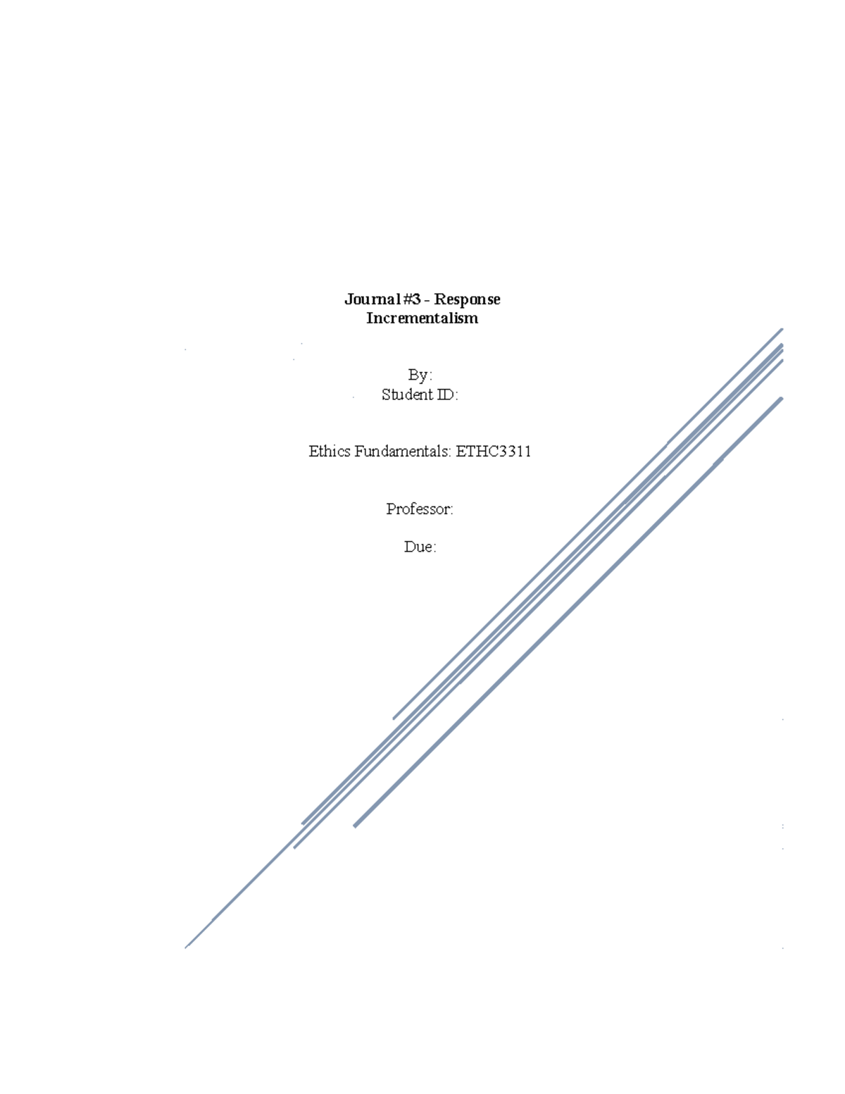 Ethc3311-Individual Journal#3 - Journal #3 - Response Incrementalism By ...