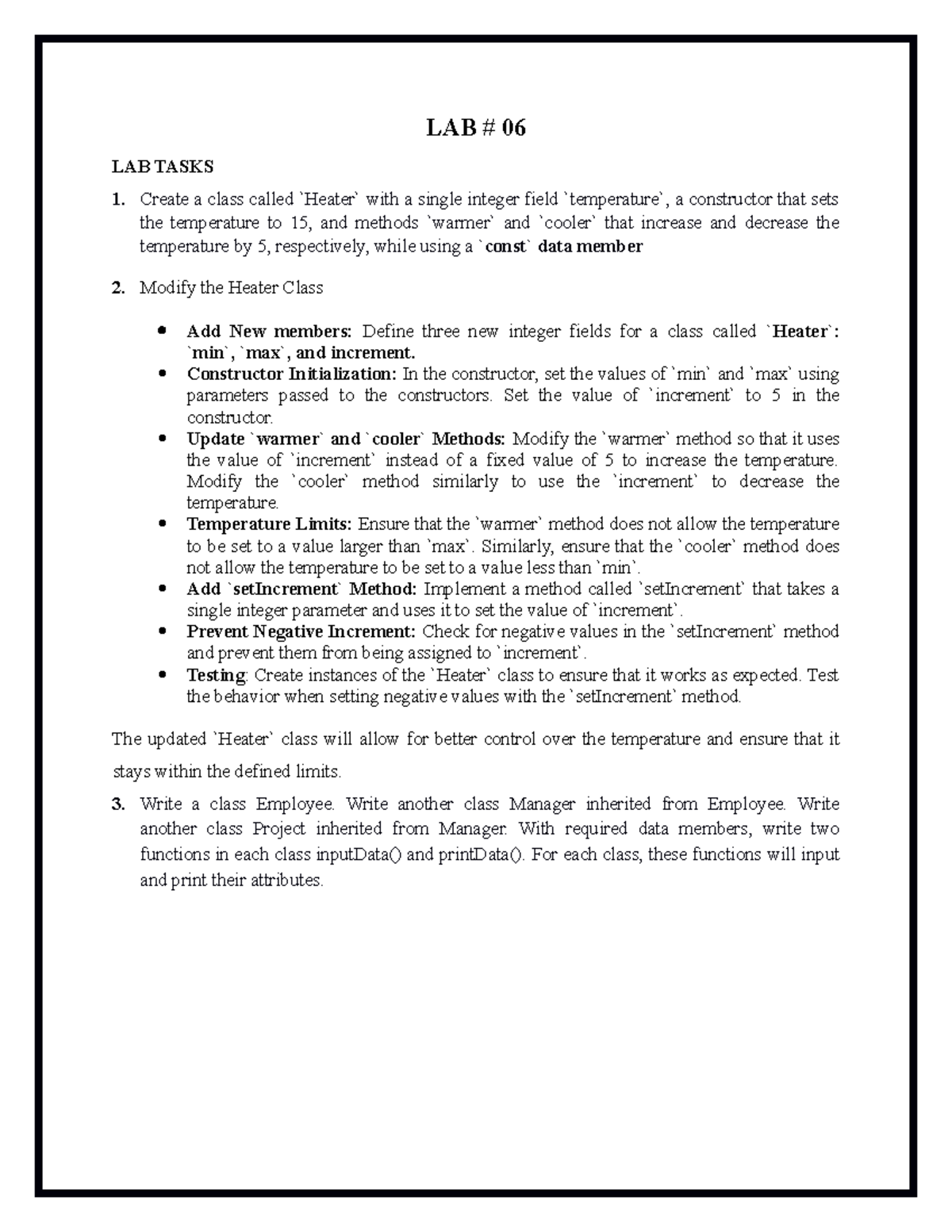 Lab 6 - LAB # 06 LAB TASKS Create a class called Heater with a single integer field temperature ...