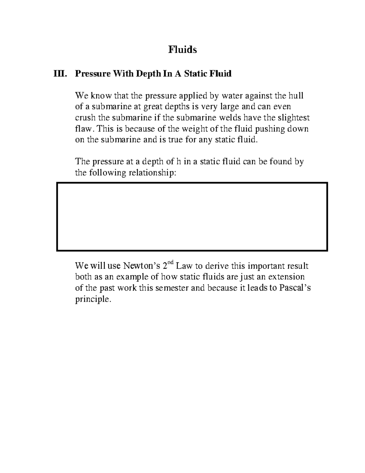 Pressure Depth - Fluids III. Pressure With Depth In A Static Fluid We ...