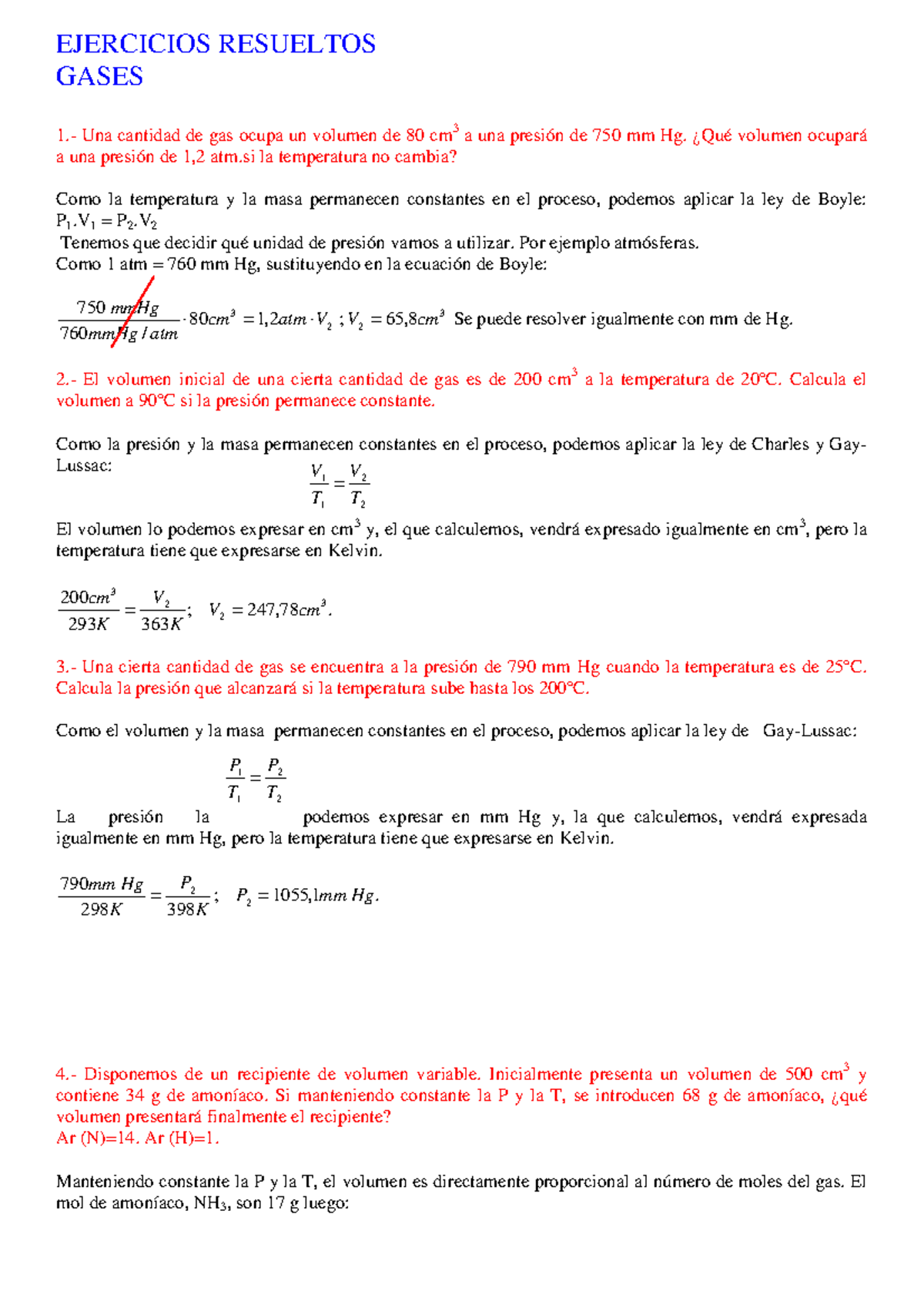Ejercicios Resueltos de Gases - EJERCICIOS RESUELTOS GASES 1.- Una cantidad de gas ocupa un ...