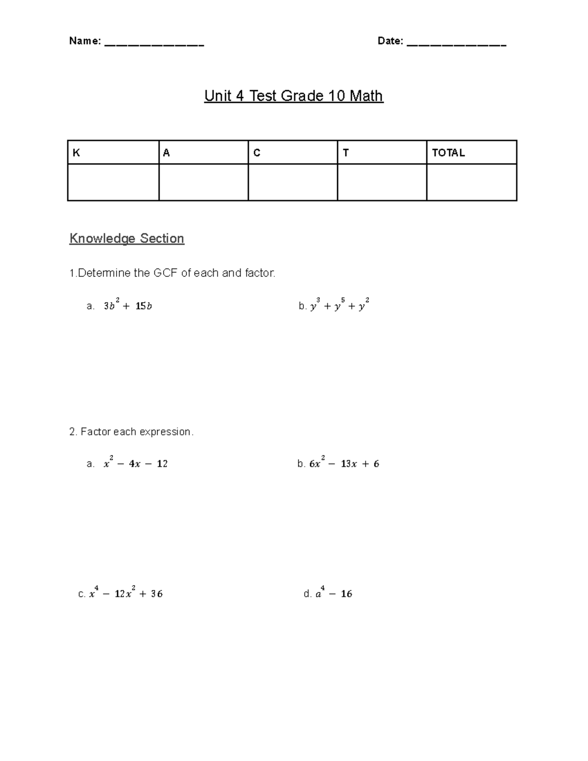 Unit 4 Test Grade 10 Math Unit 4 Test Grade 10 Math K A C T TOTAL