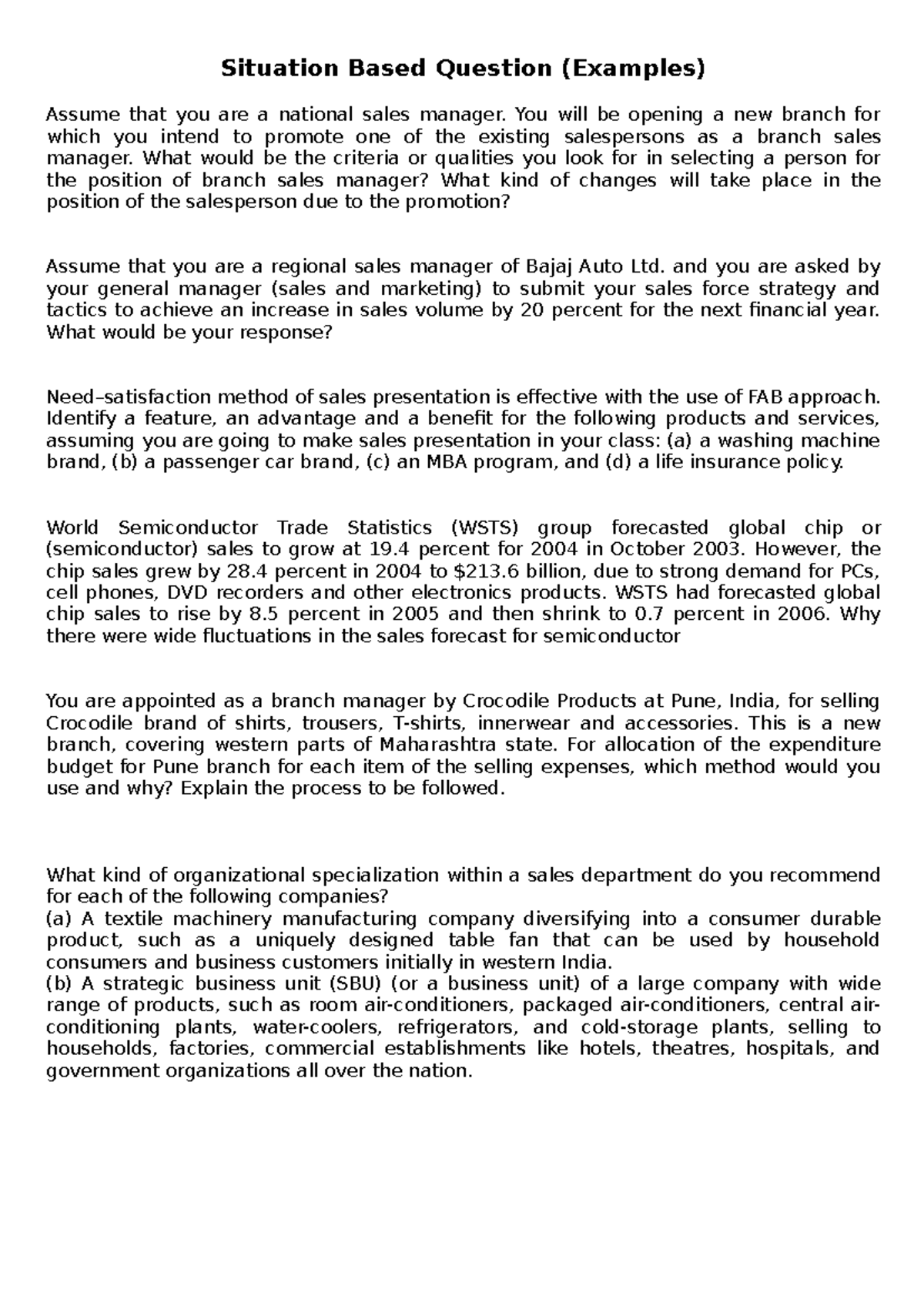 Situation Based Question - You will be opening a new branch for which ...