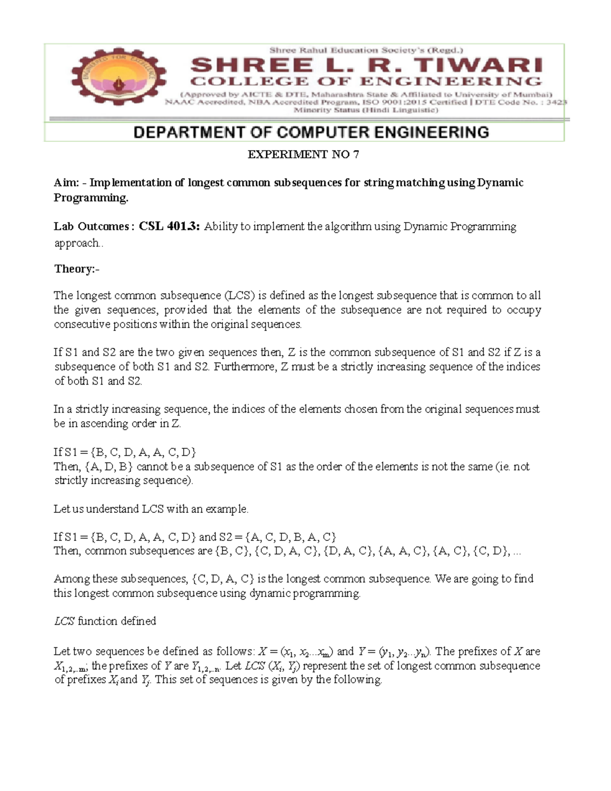 Longest Common Subsequence - EXPERIMENT NO 7 Aim: - Implementation of ...
