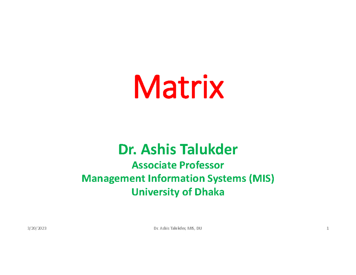 3 MIS 205 - Business Mathematics - Dr. Ashis Talukder Associate Professor Management Information ...