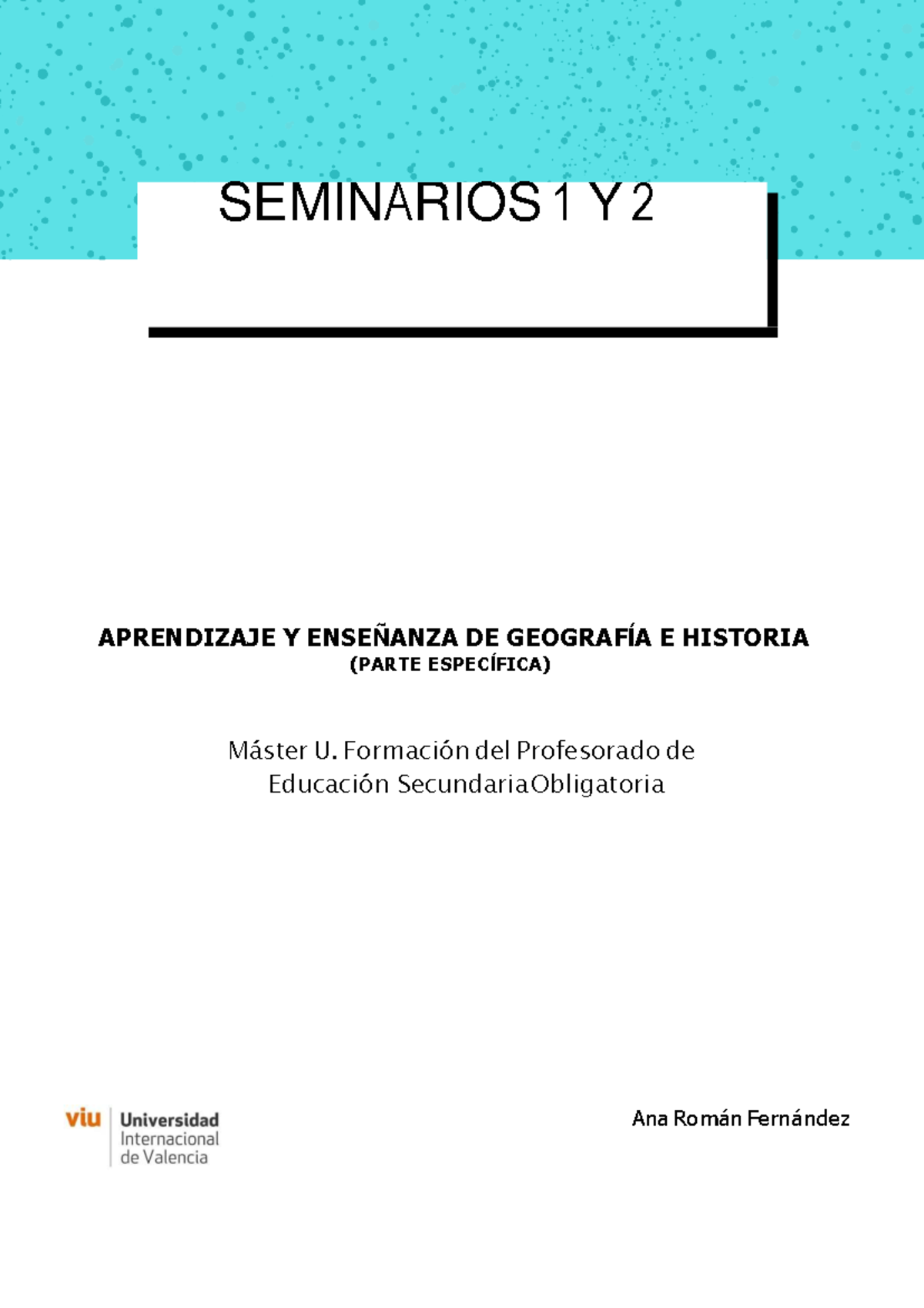Seminarios Seminarios 1 Y 2 Aprendizaje Y Enseñanza De Geografía E