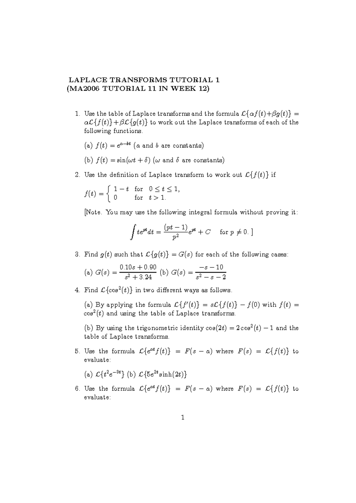 Tut 11 ans - tutorial - LAPLACE TRANSFORMS TUTORIAL 1 (MA2006 TUTORIAL 11 IN WEEK 12) Use the ...