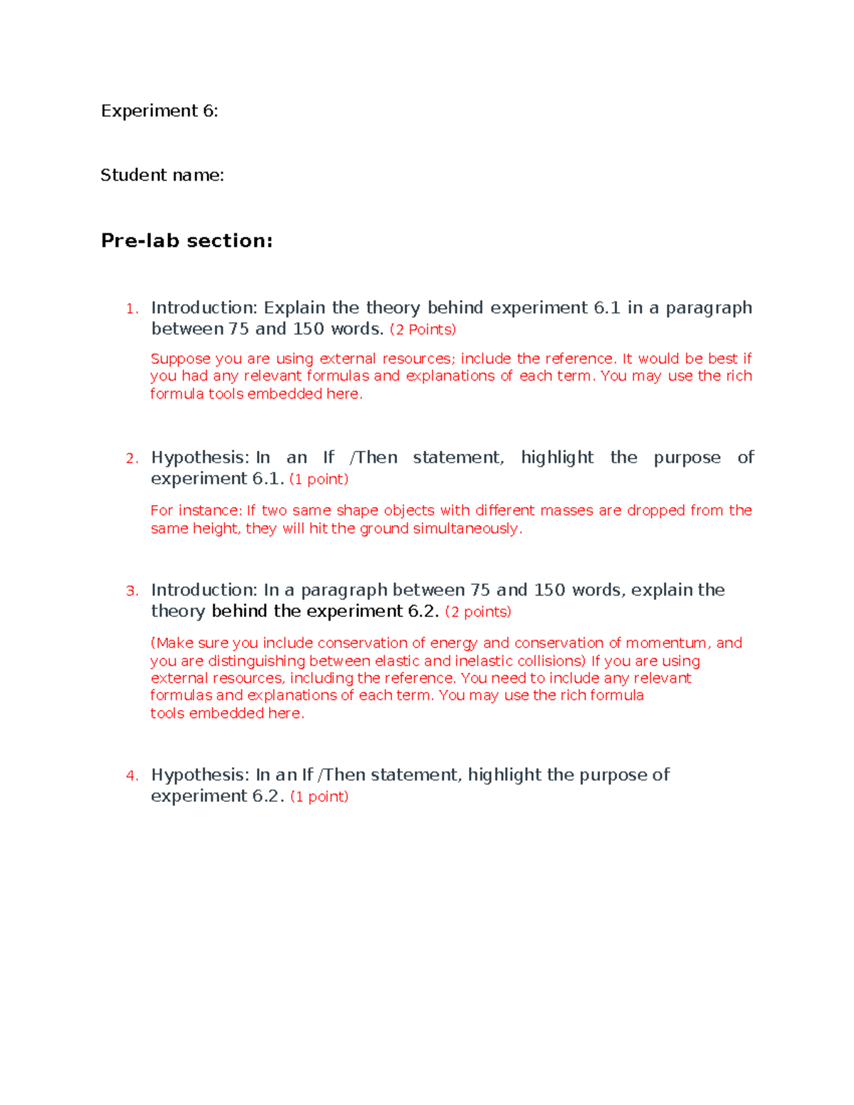 stuff for labbbb - Experiment 6: Student name: Pre-lab section: 1. Introduction: Explain the ...