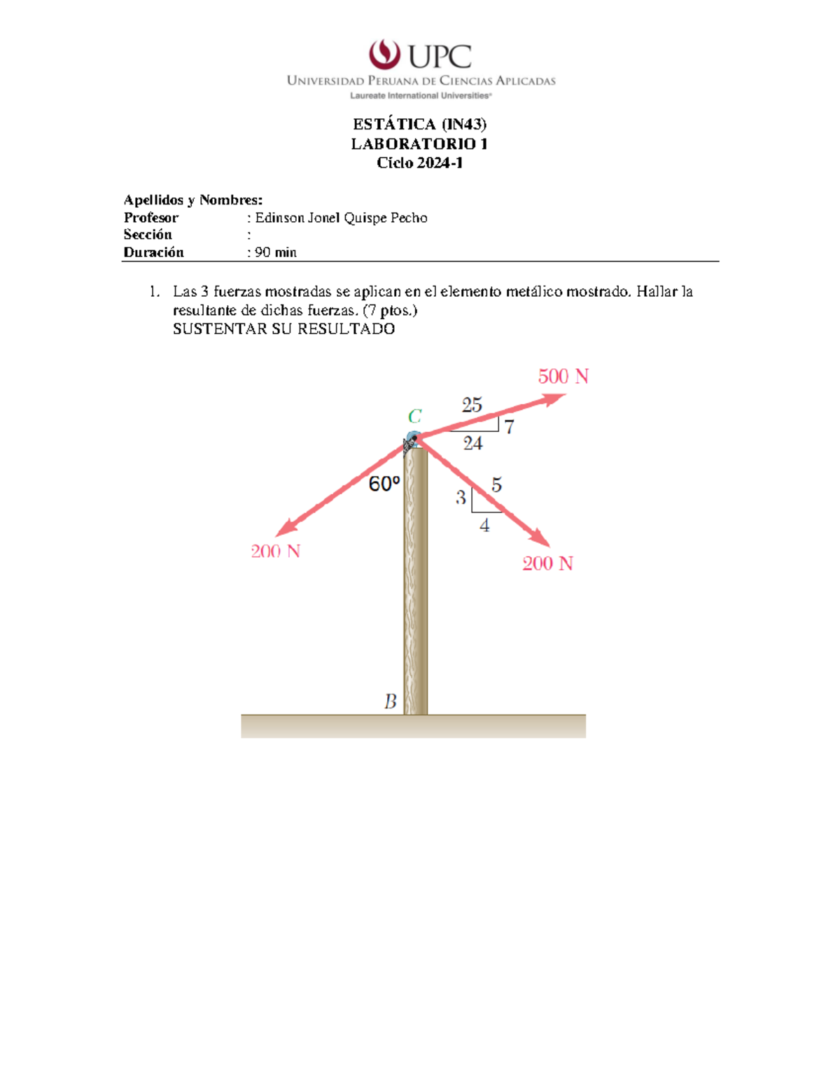 PC1 D - Ejerciciosd e la pc1 de estatica - Estática - ESTÁTICA (IN 43 ) LABORATORIO 1 Ciclo 20 ...