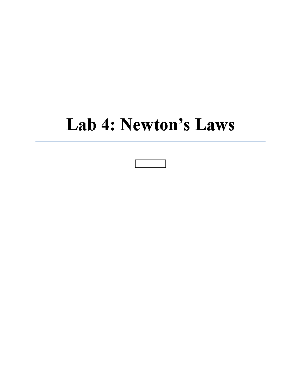 Physics Lab 4-1 - Mandatory labs assigned for each experiment completed ...