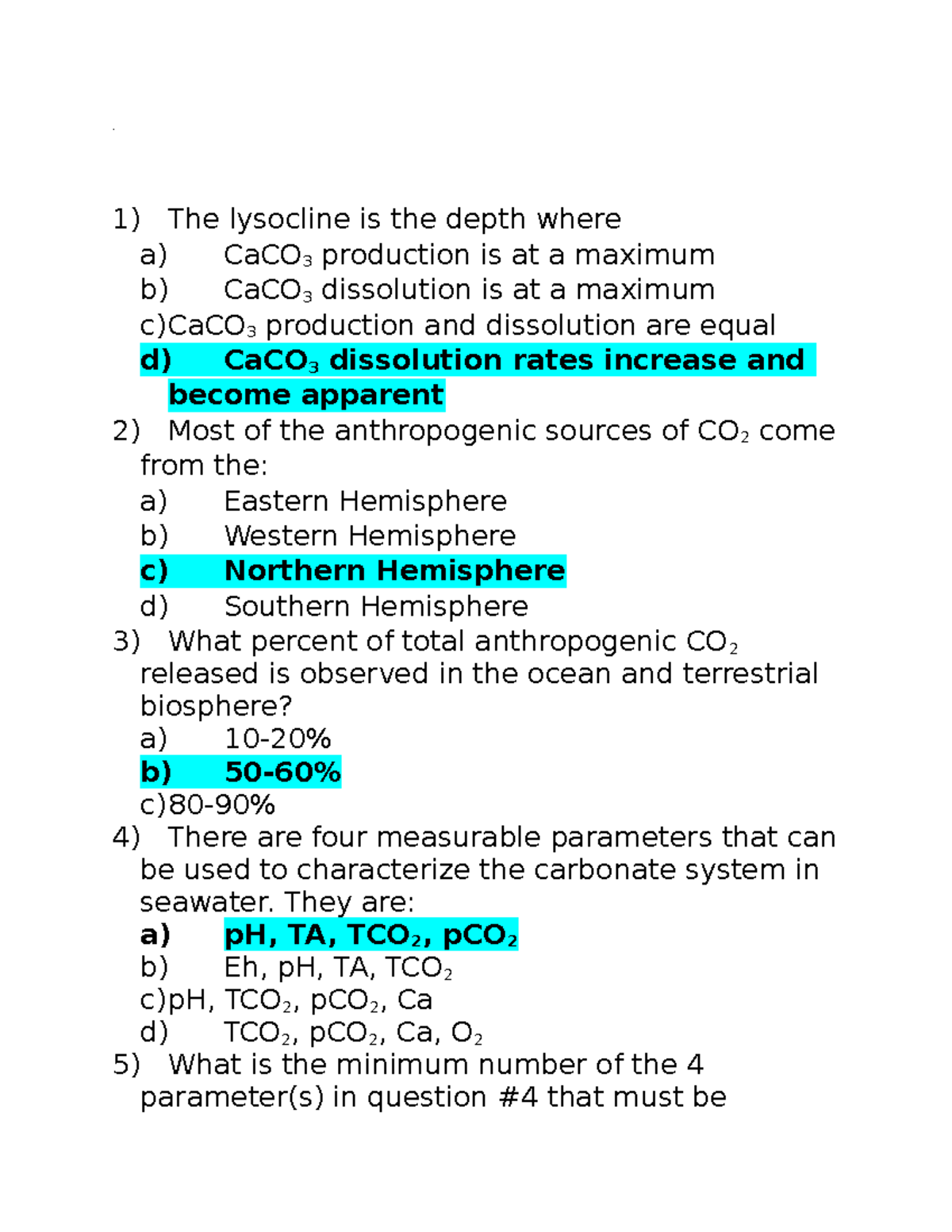 HW6 for Msc 215 - . The lysocline is the depth where a) CaCO 3 ...