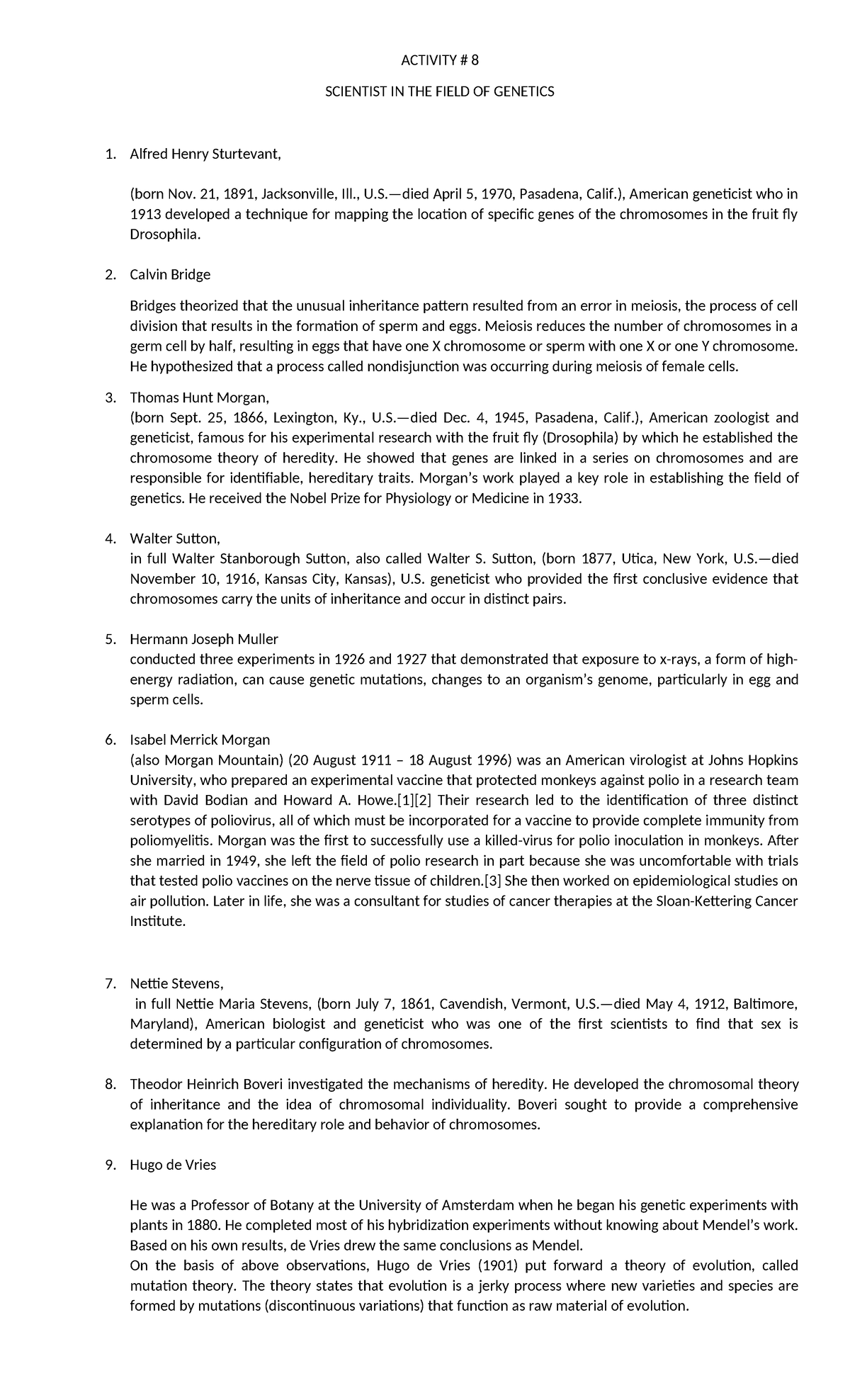 Activity 8 - ACTIVITY # 8 SCIENTIST IN THE FIELD OF GENETICS Alfred ...