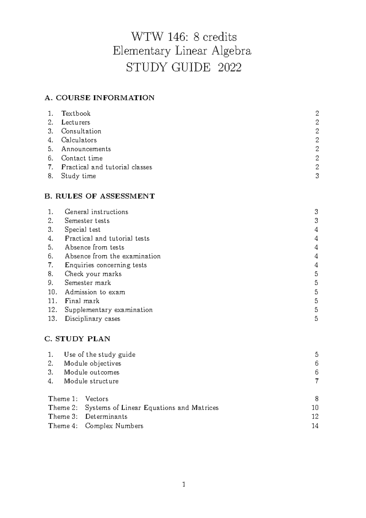 WTW146 - Study Guide 2022 - WTW 146: 8 credits STUDY GUIDE Elementary Linear Algebra Textbook A ...