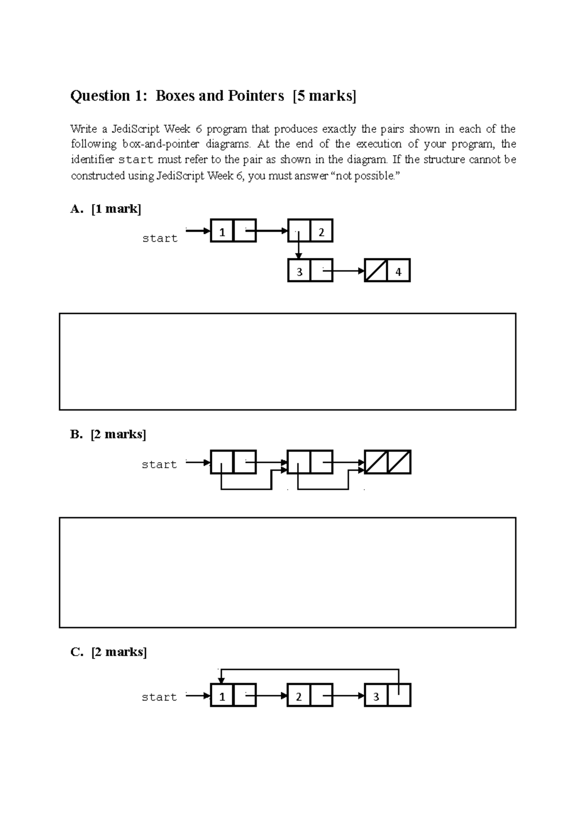 Midterm 2015 - programming practice - Question 1: Boxes and Pointers [5 marks] Write a ...