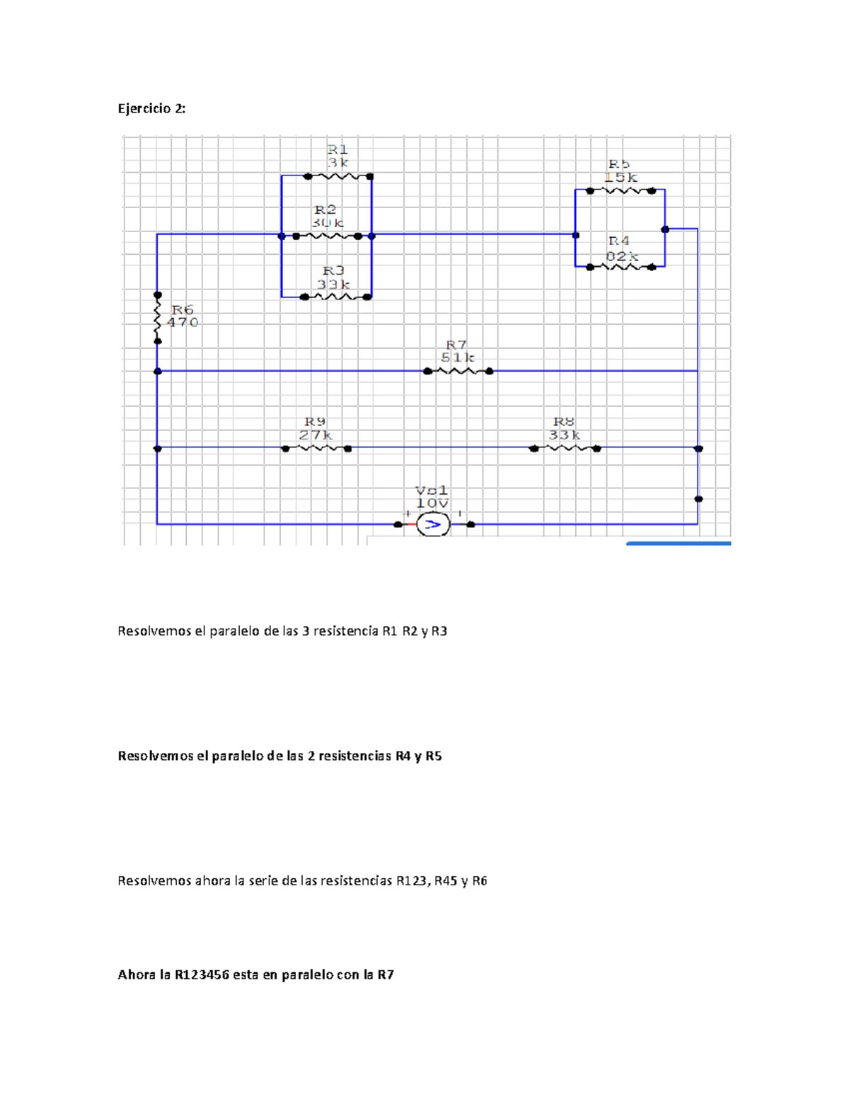 Ejercicio 1 fisica 2022 - Ejercicio 2: Resolvemos el paralelo de las 3 ...
