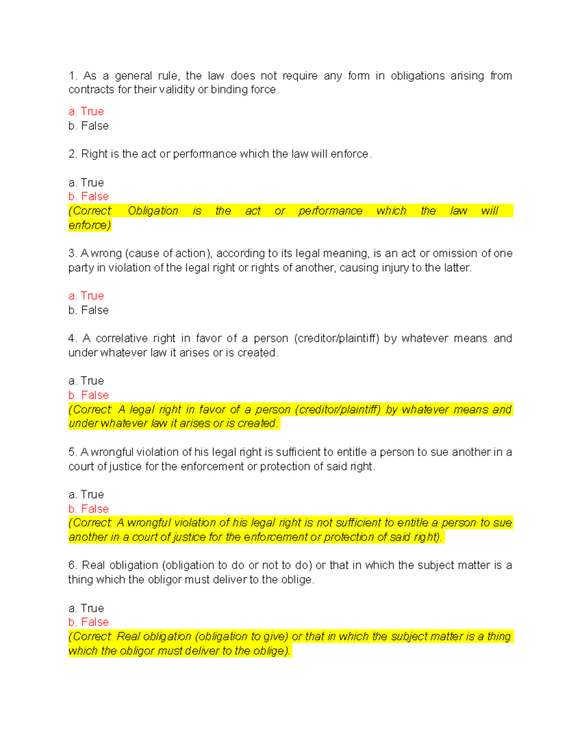 Chapter QUIZ 1 - As a general rule, the law does not require any form ...