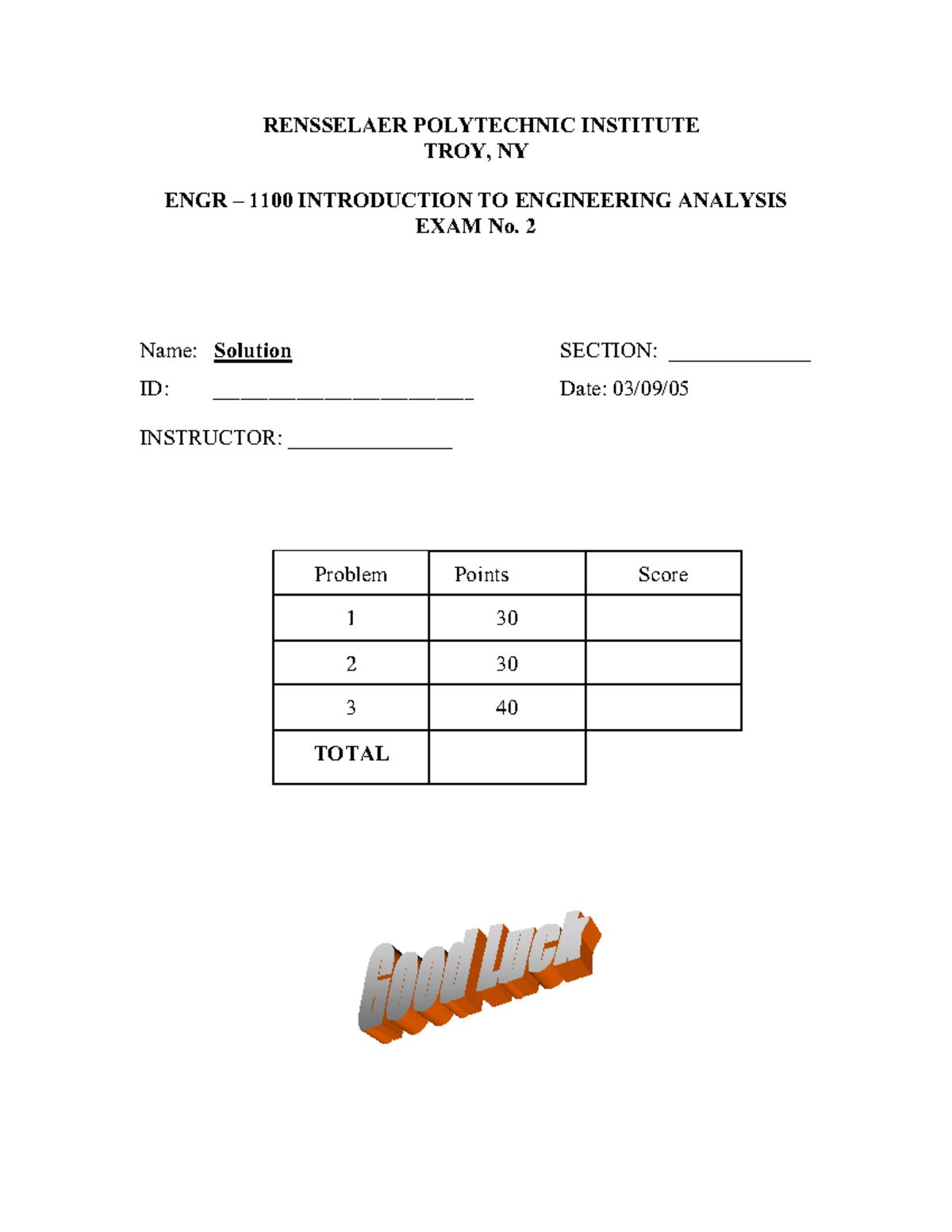 Engr1100exam2spring 05 - RENSSELAER POLYTECHNIC INSTITUTE TROY, NY ENGR – 1100 INTRODUCTION TO ...