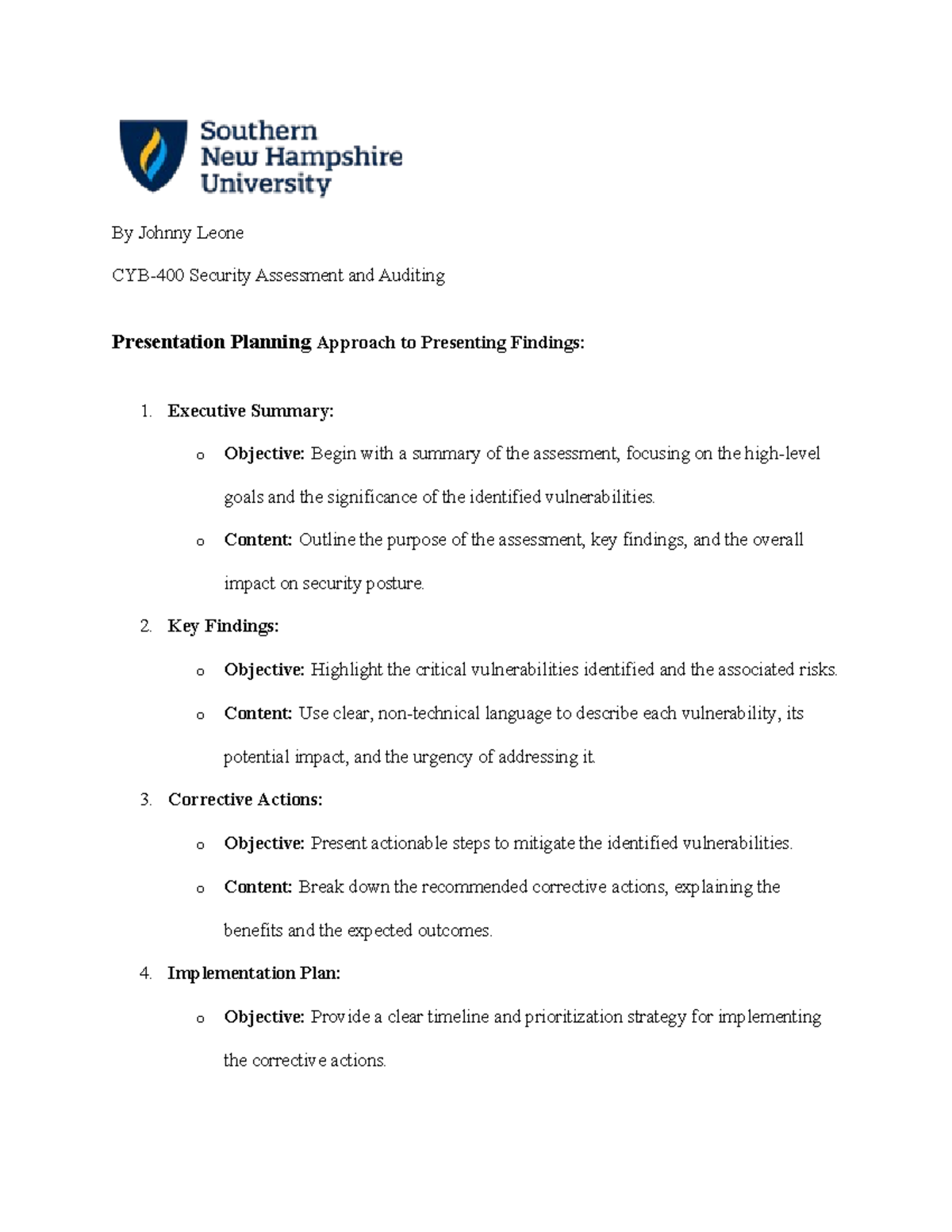 Project 2 Rev. 2 - By Johnny Leone CYB-400 Security Assessment and ...