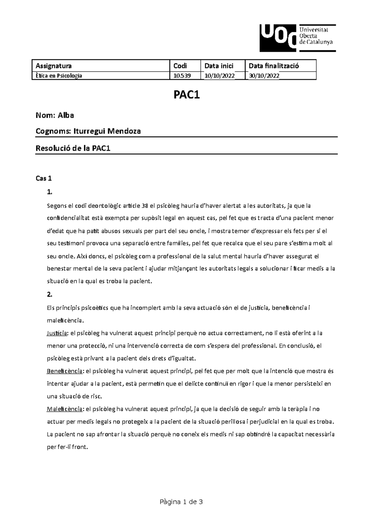 PAC 1 - PAC 1 - Assignatura Codi Data inici Data finalització Ètica en ...