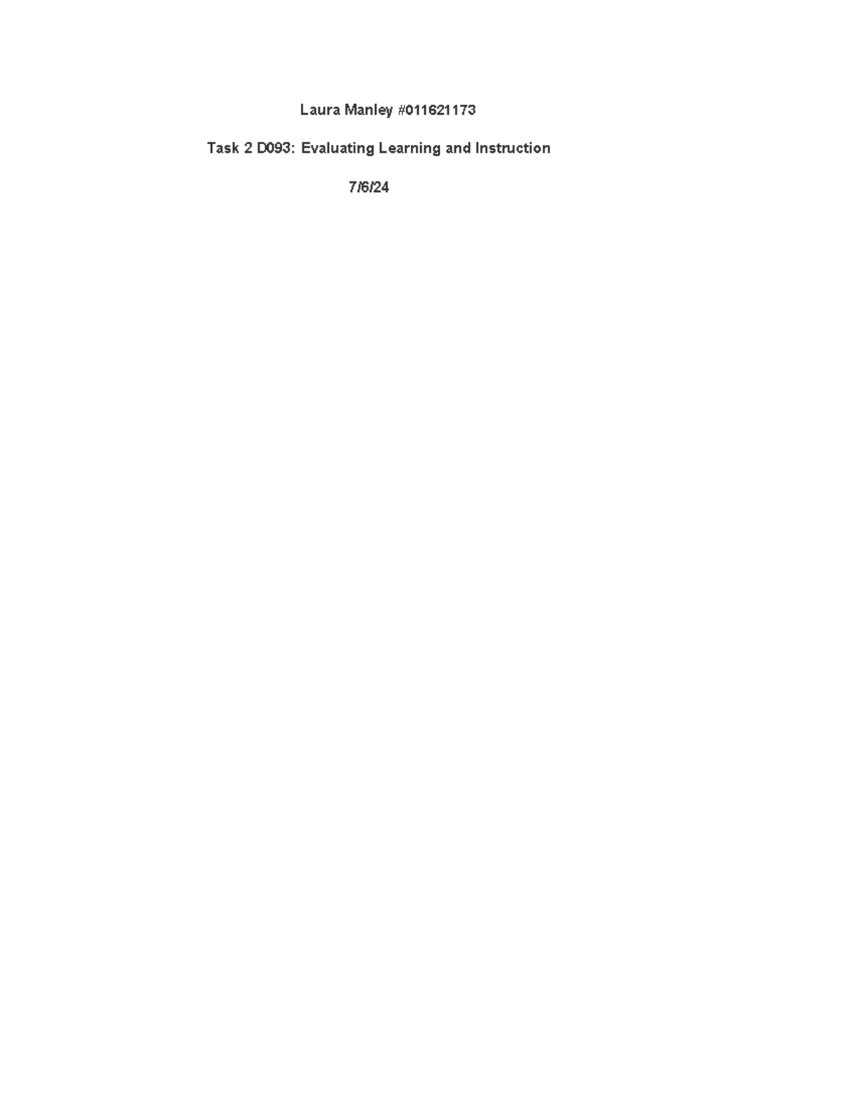 Task 2 Evaluating Learning and Instruction - Laura Manley # 011621173 ...