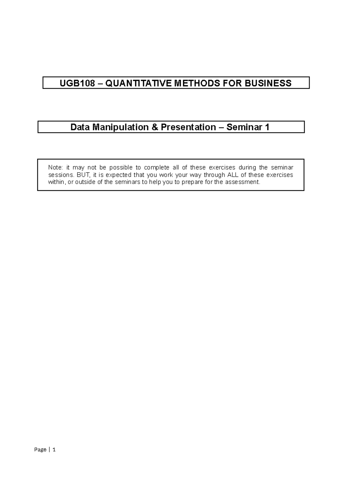 Week 1 Seminar Questions - Page | 1 UGB108 – QUANTITATIVE METHODS FOR BUSINESS Data Manipulation ...