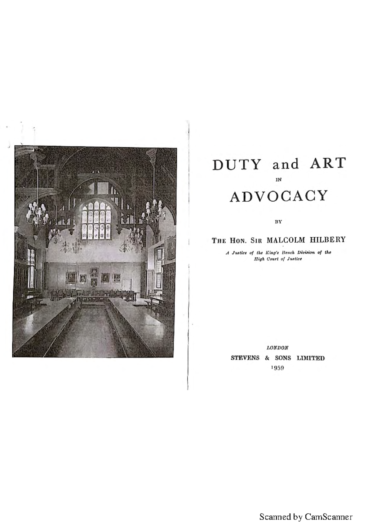 Duty & Art in Advocacy - Hon. Sir. Malcolm Hilbery - Legal methods ...