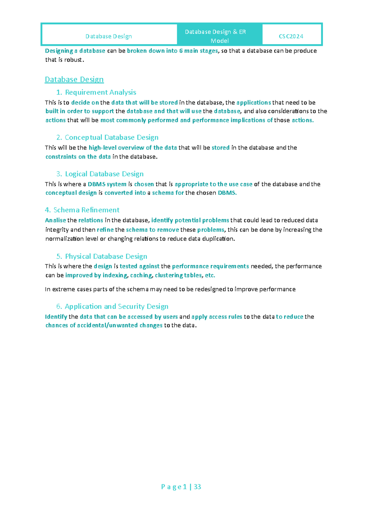 Database Notes - Designing a database can be broken down into 6 main ...