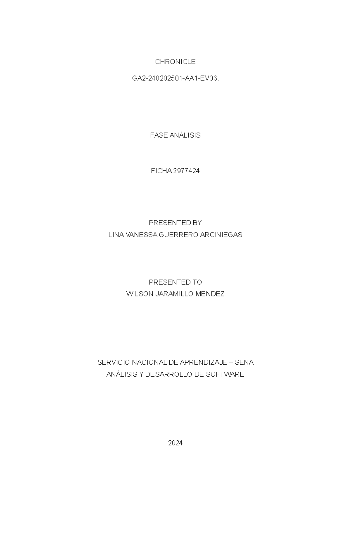 GA2-240202501-AA1-EV03 Chronicle - CHRONICLE GA2- 240202501 - AA1-EV03. FASE ANÁLISIS FICHA ...