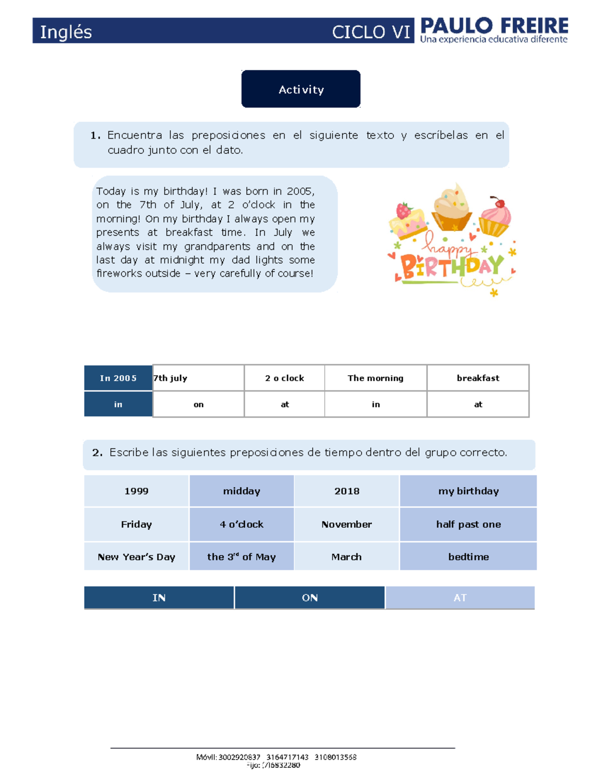 Examen de Presente perfecto - In 2005 7th july 2 o clock The morning ...