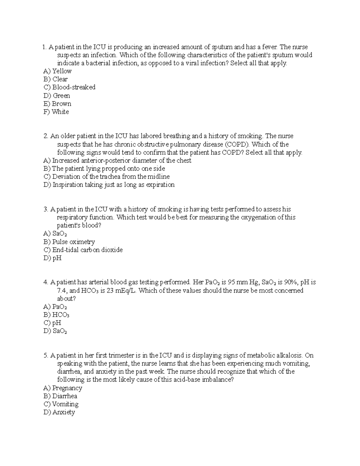 Chapter 24 - A patient in the ICU is producing an increased amount of ...