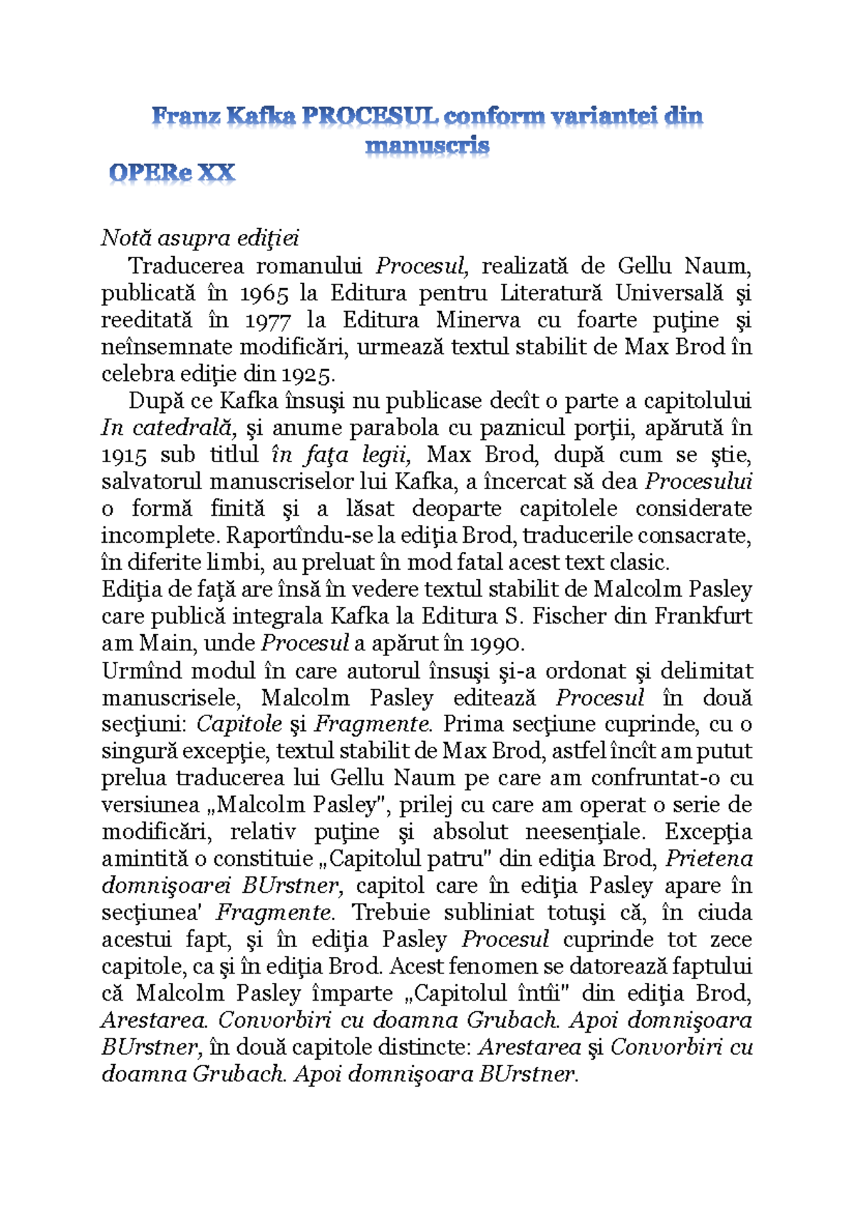 ''Procesul''- Frantz Kafka - Notă asupra ediţiei Traducerea romanului ...