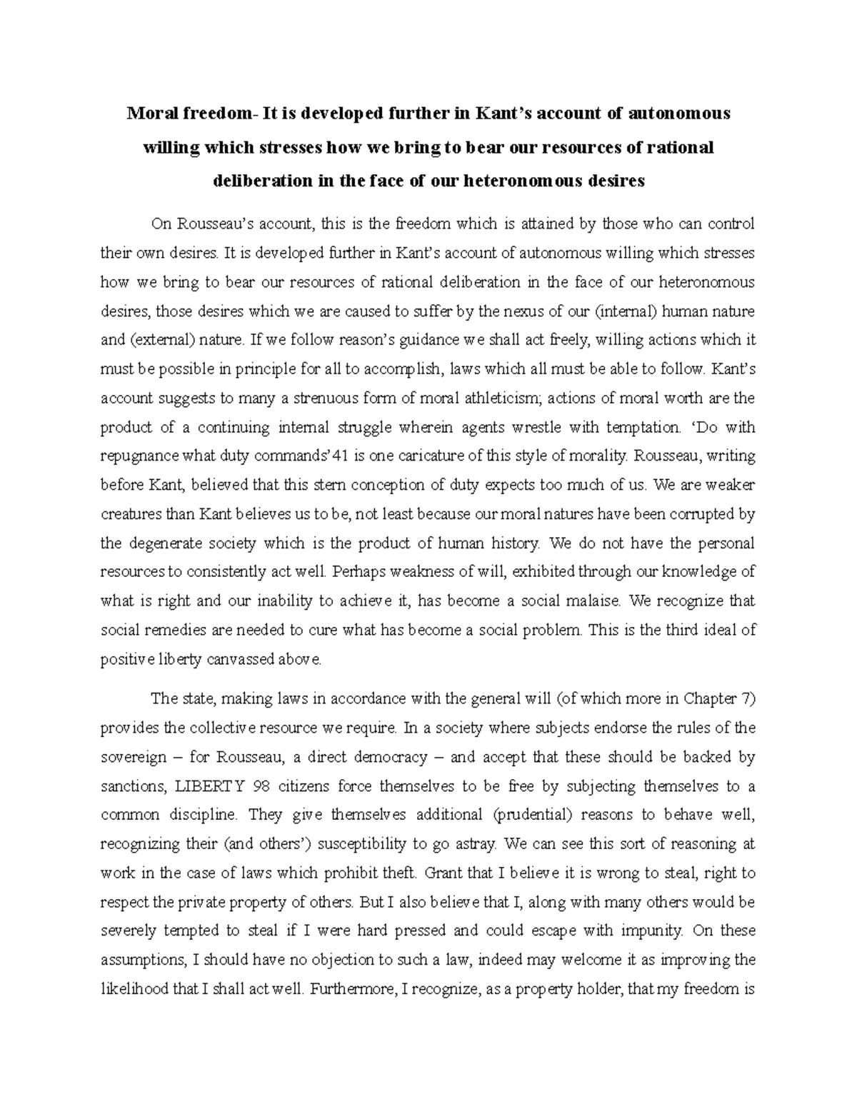 Moral freedom - It is developed further in Kant’s account of autonomous ...