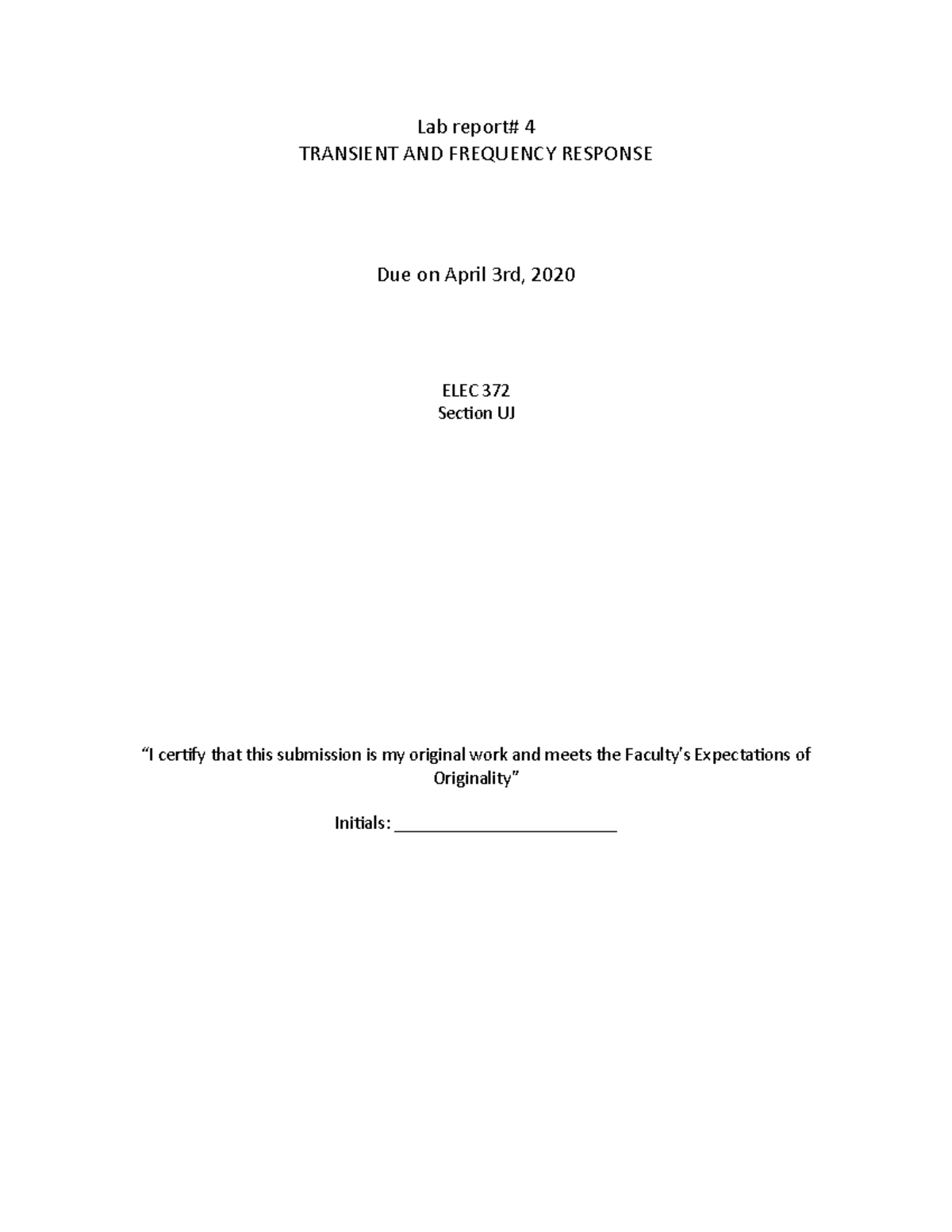 Lab report 4 elec 372 - lab experiment - Lab report# 4 TRANSIENT AND ...