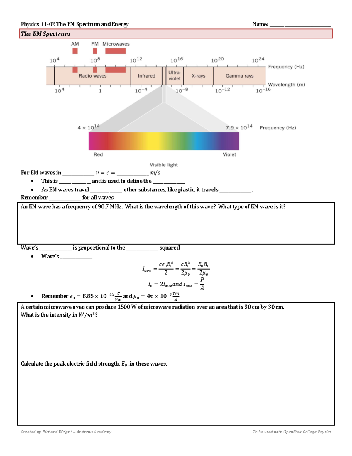 Physics 11-02 The EM Spectrum and Energy - Remember _______________ for ...