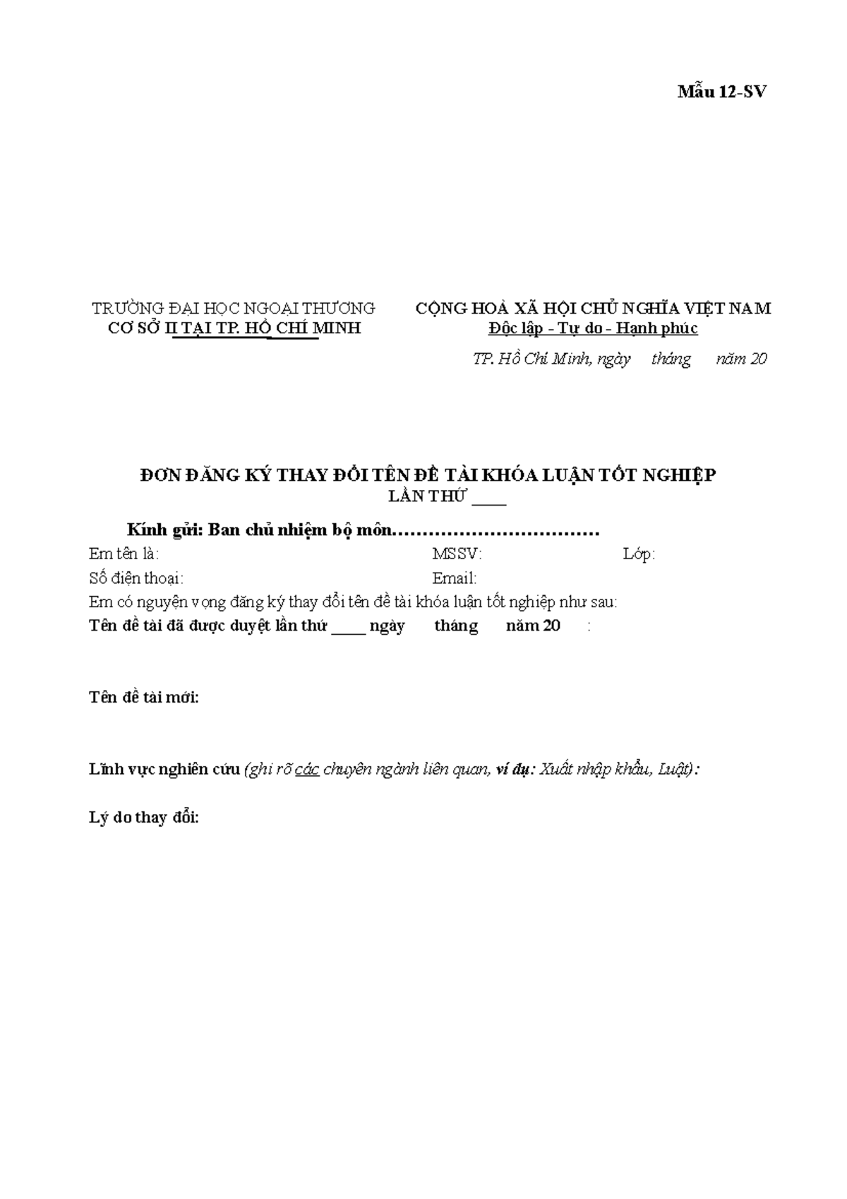 Mau 12-SV. Don dang ky thay doi ten de tai KLTN - Mẫu 12-SV TRƯỜNG ĐẠI HỌC NGOẠI THƯƠNG CƠ SỞ II ...