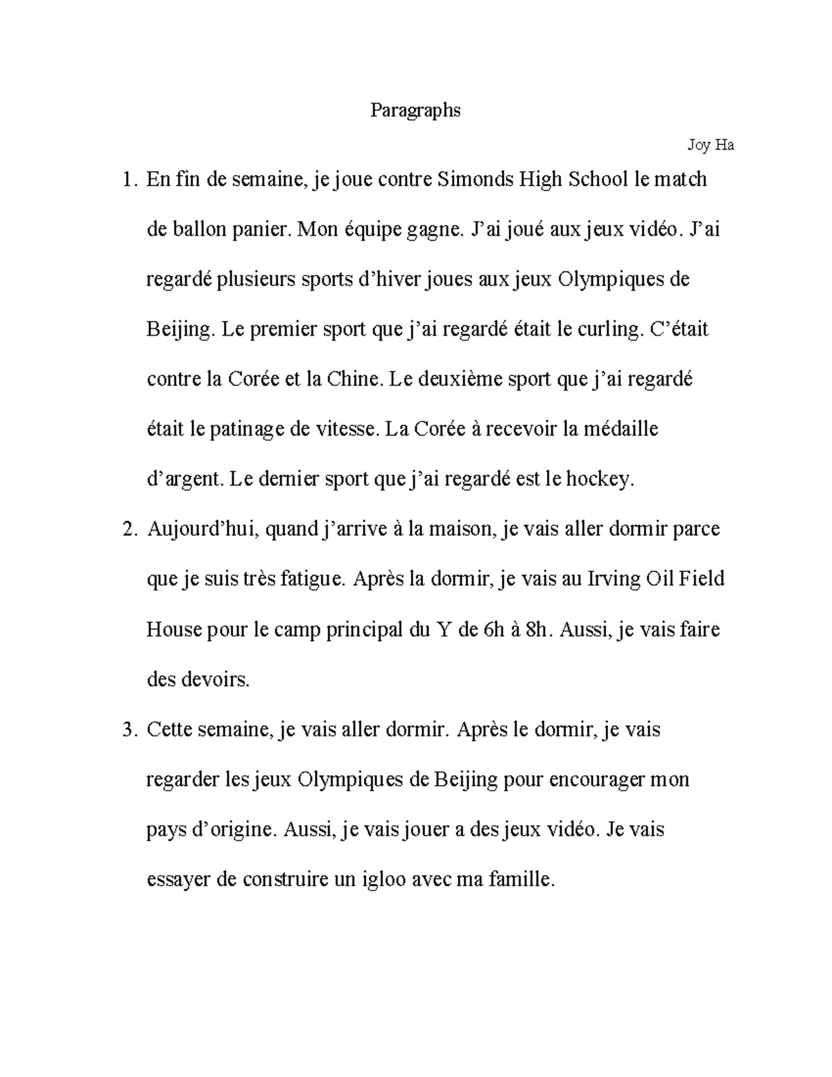 Paragraphs French - afsdsaf - Paragraphs Joy Ha 1. En fin de semaine ...