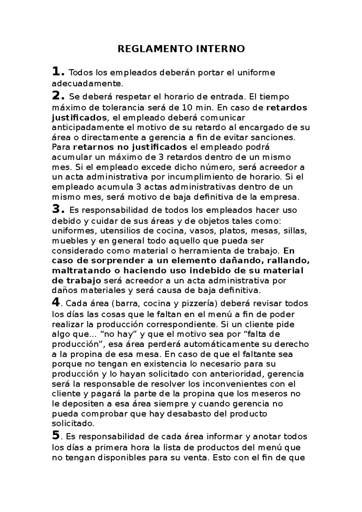 Reglamento Interno - REGLAMENTO INTERNO 1. Todos los empleados deberán ...