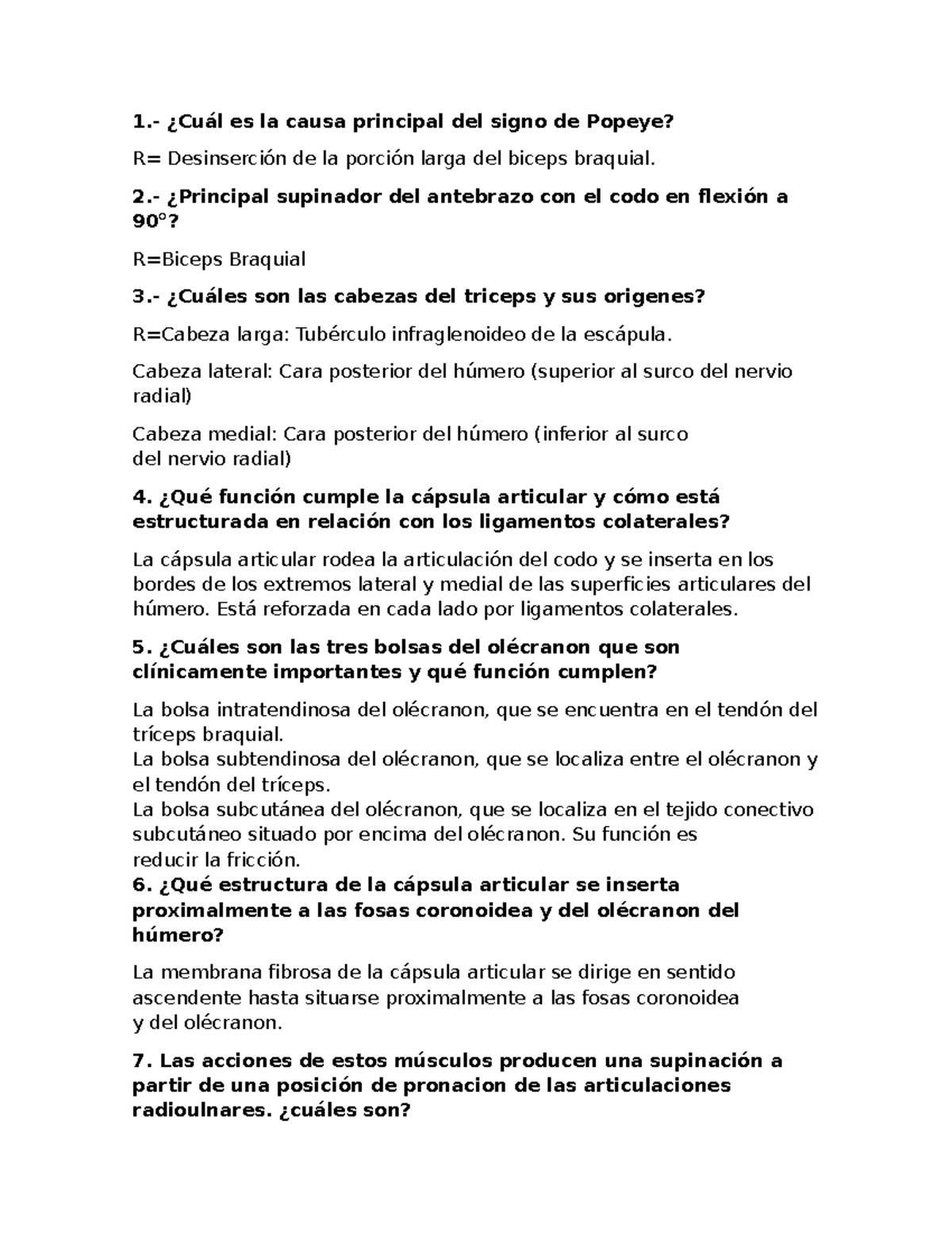 Preguntas codo - 1.- ¿Cuál es la causa principal del signo de Popeye? R ...