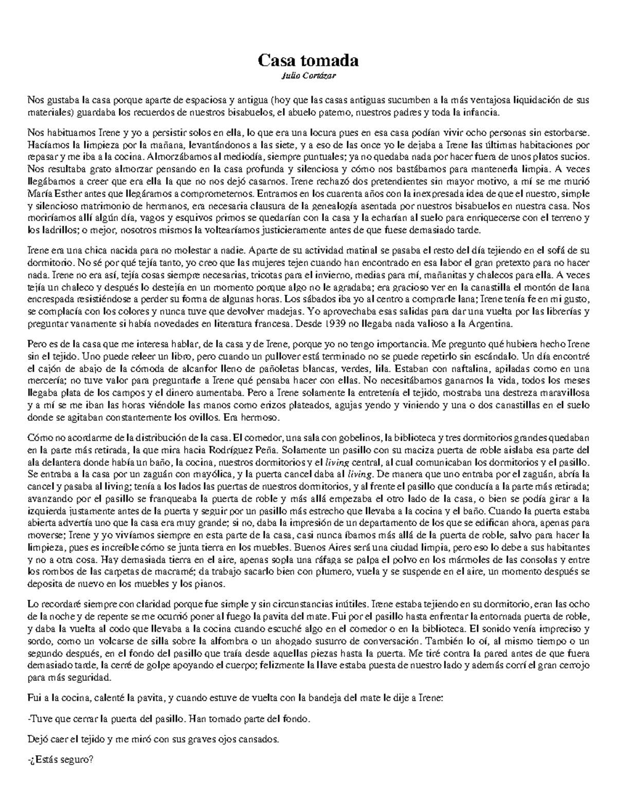 Casa tomada Spanish 4 - iuhuhihu - Casa tomada Julio Cortázar Nos ...