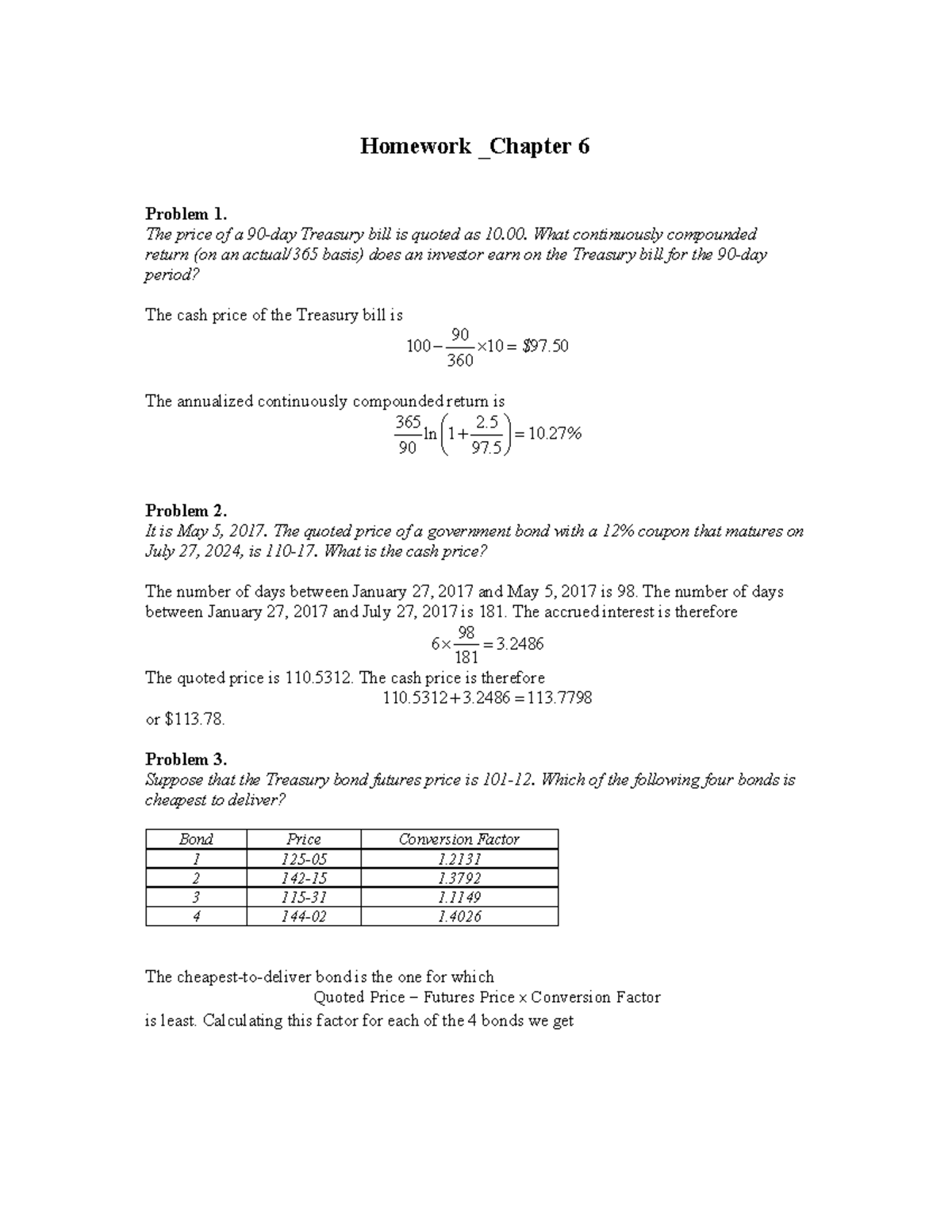 Homework Ch6 Solution - Homework _Chapter 6 Problem 1. The price of a 90-day Treasury bill is ...