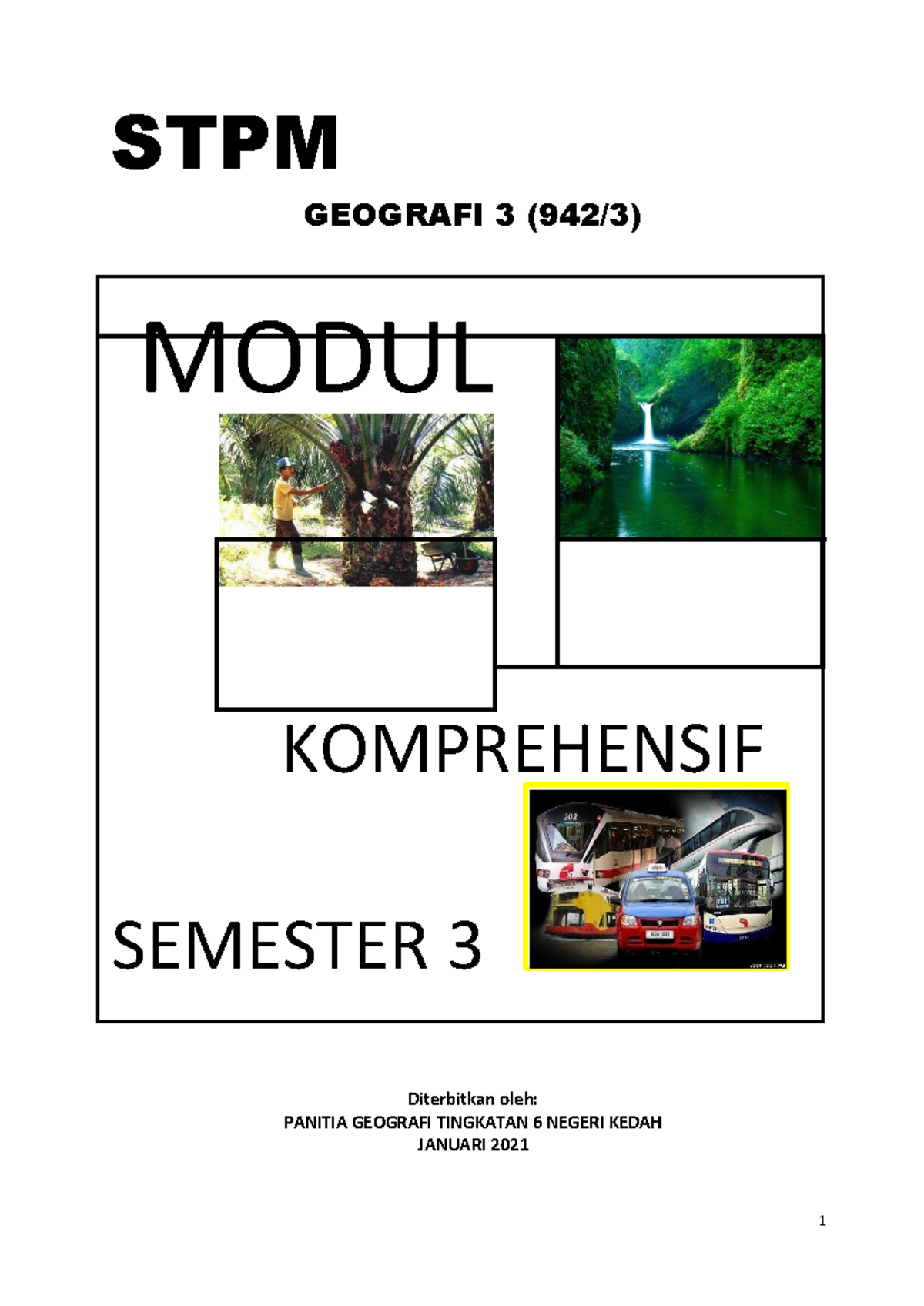 Pdfcoffee - geography studies - 1 STPM GEOGRAFI 3 (942/3) MODUL KOMPREHENSIF SEMESTER 3 ...