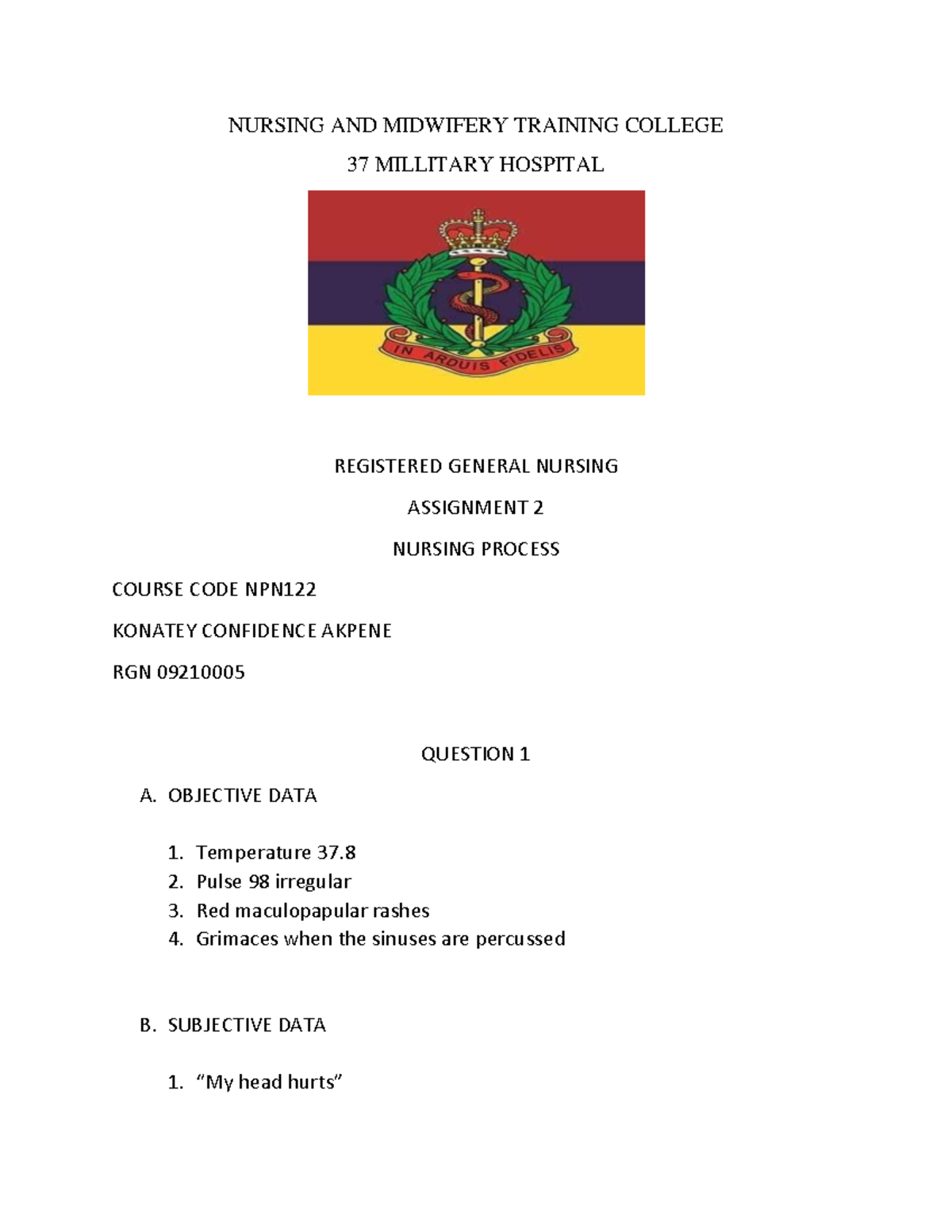 Confi - nursing process assignment - NURSING AND MIDWIFERY TRAINING ...