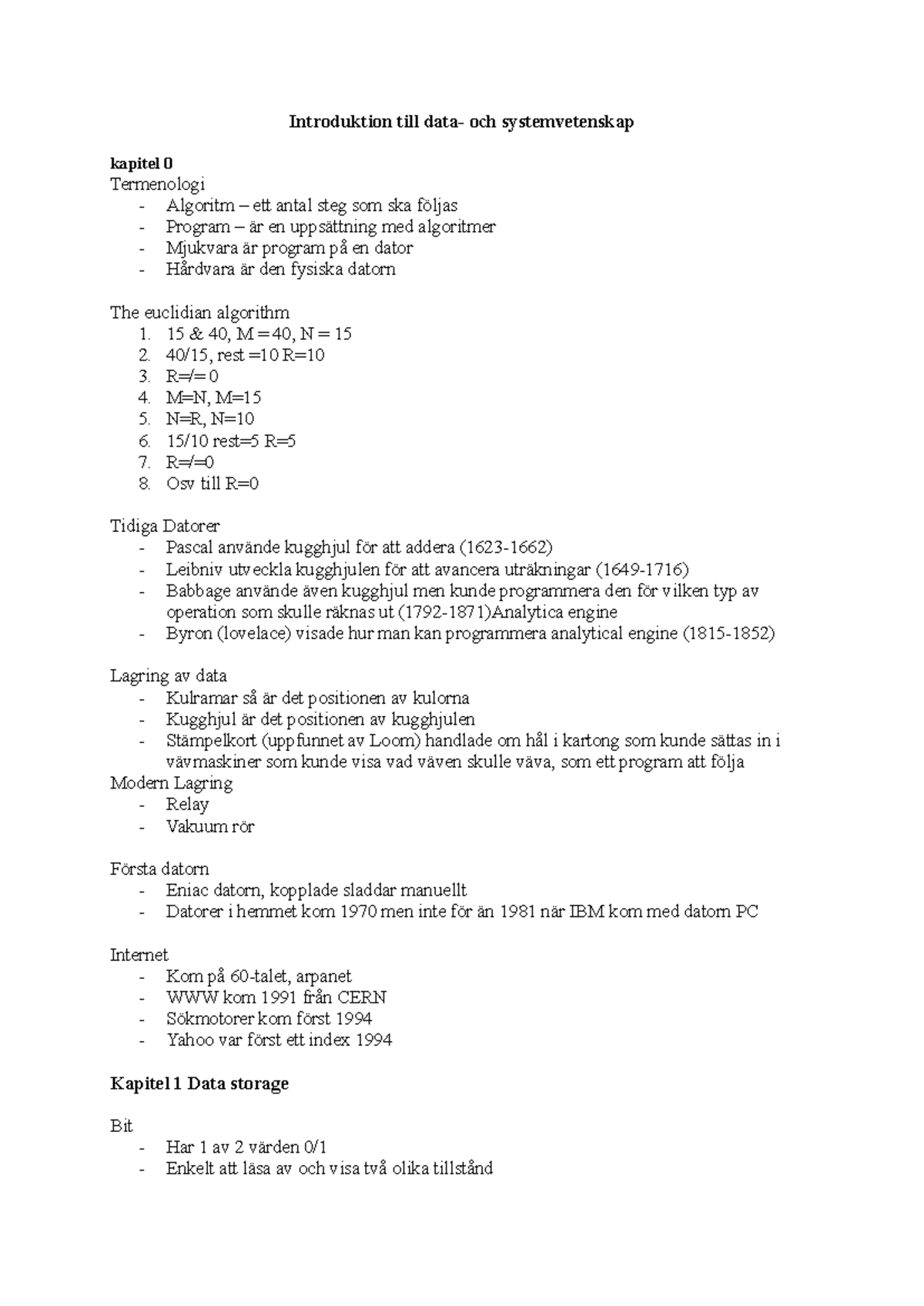 Introduktion till data- och systemvetenskap - Unicode kan representera alla tecken i alla språk ...