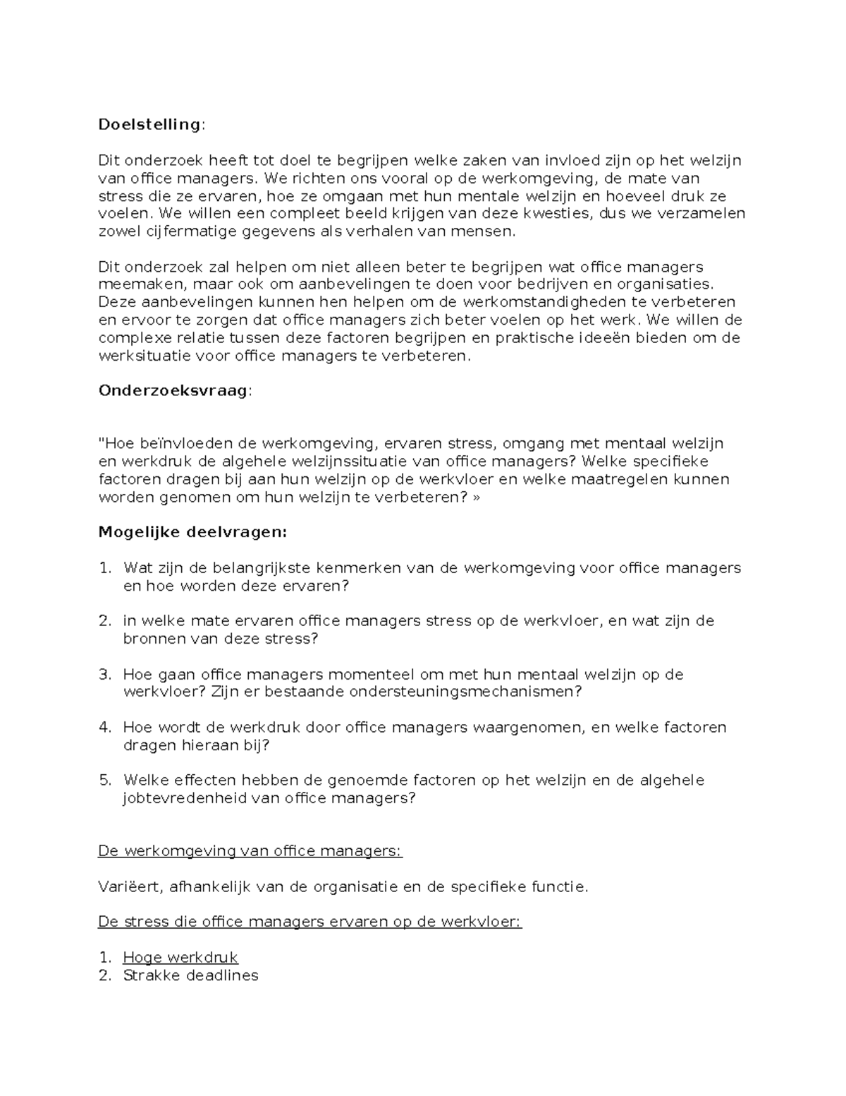 Doelstelling - Team lab - Doelstelling: Dit onderzoek heeft tot doel te ...