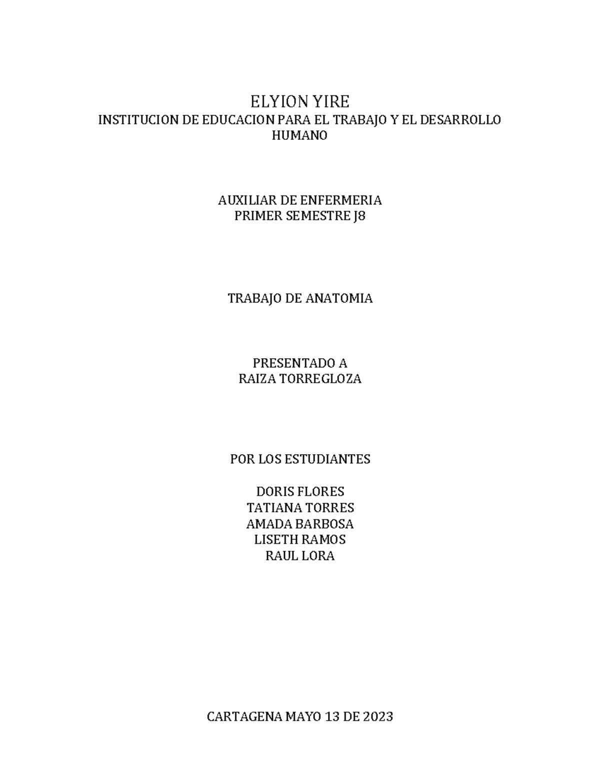 Trabajo DE Anatomia - estudio - ELYION YIRE INSTITUCION DE EDUCACION ...