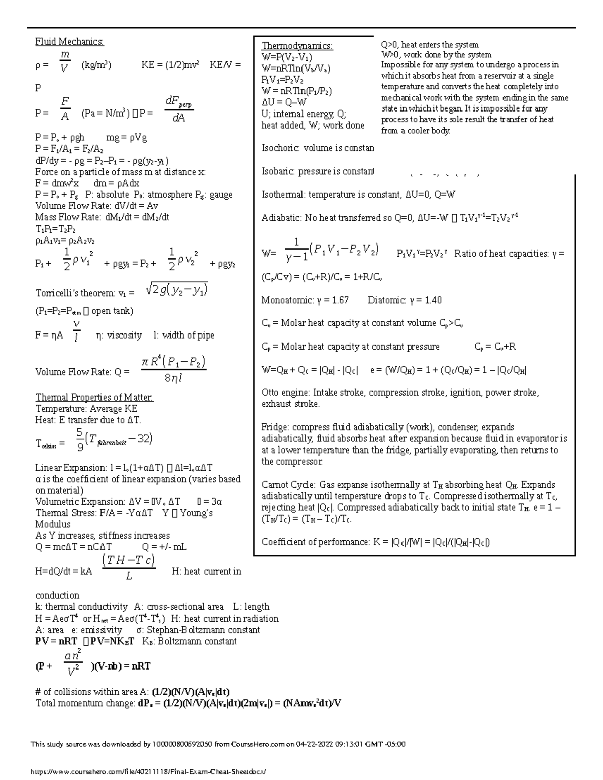 Final Exam Cheat Sheet - Thermodynamics: W=P(V 2 -V 1 ) W=nRTln(Vb/Va) P 1 V 1 =P 2 V 2 W ...