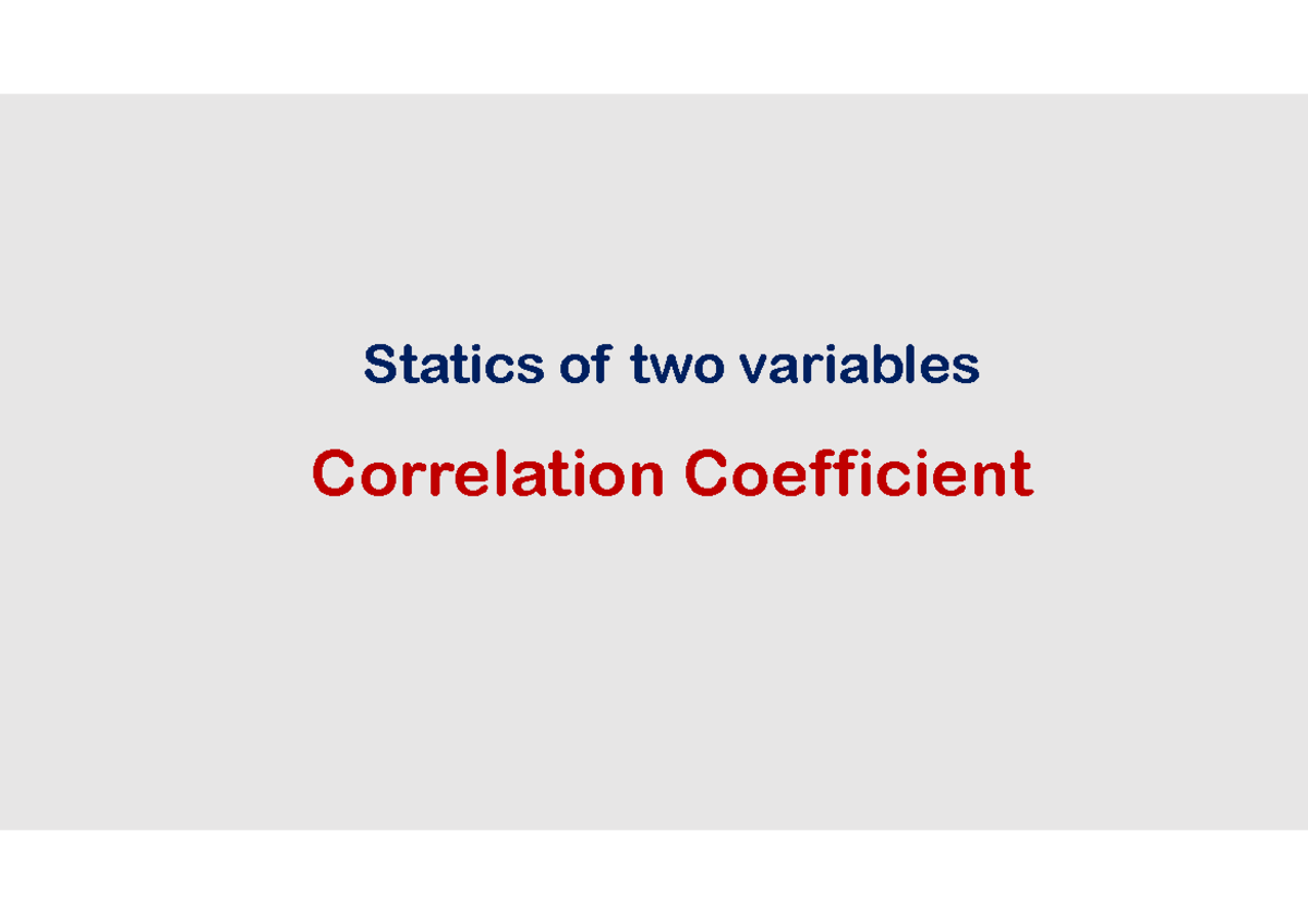 2.1.2 - Correlation coefficient - Statics of two variables Correlation ...