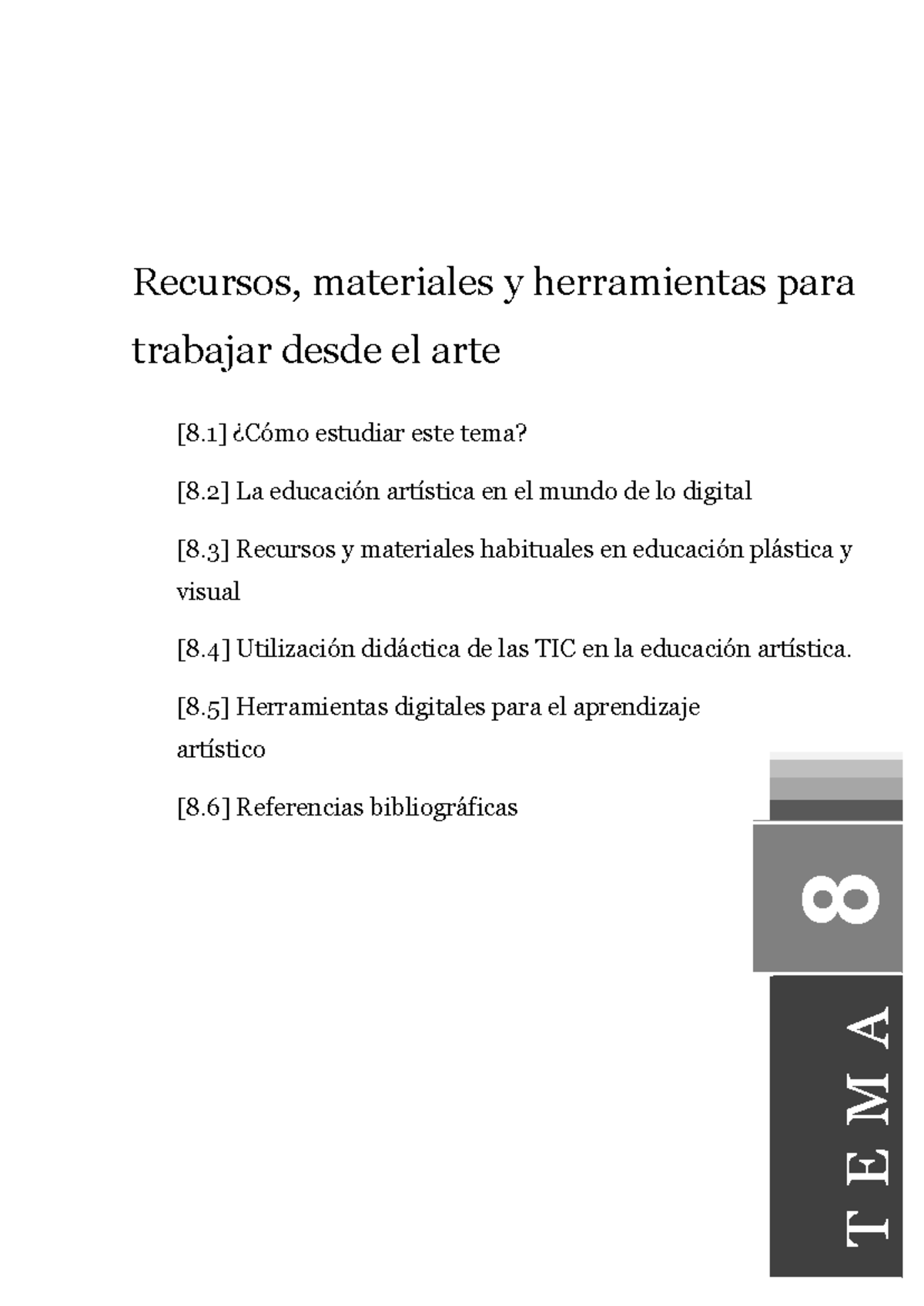 Tema8 - Temario asignatura. - Recursos, materiales y herramientas para trabajar desde el arte [8 ...