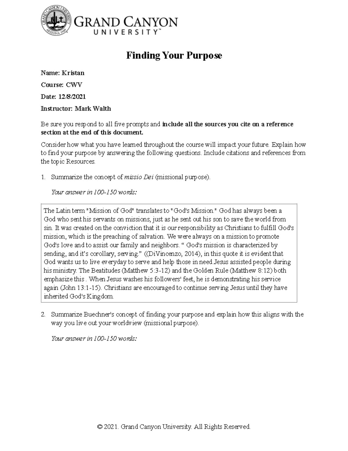 Finding your purpose - Finding Your Purpose Name: Kristan Course: CWV ...